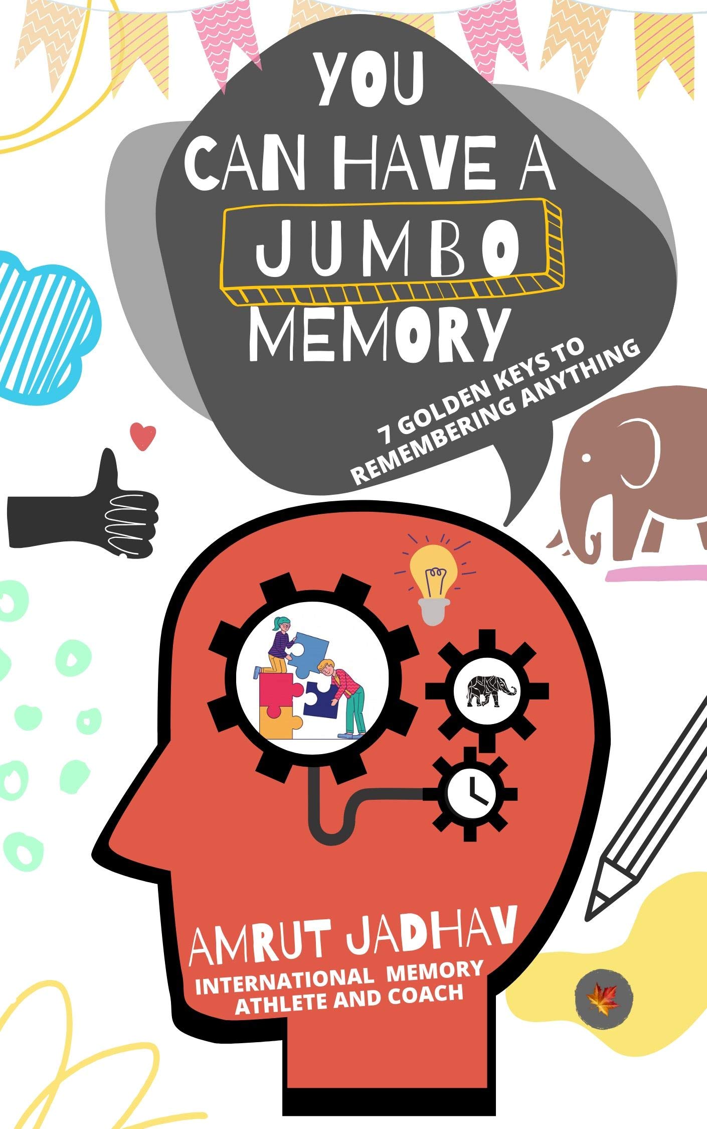 You Can Have A Jumbo Memory by Amrut Jadhav | Goodreads