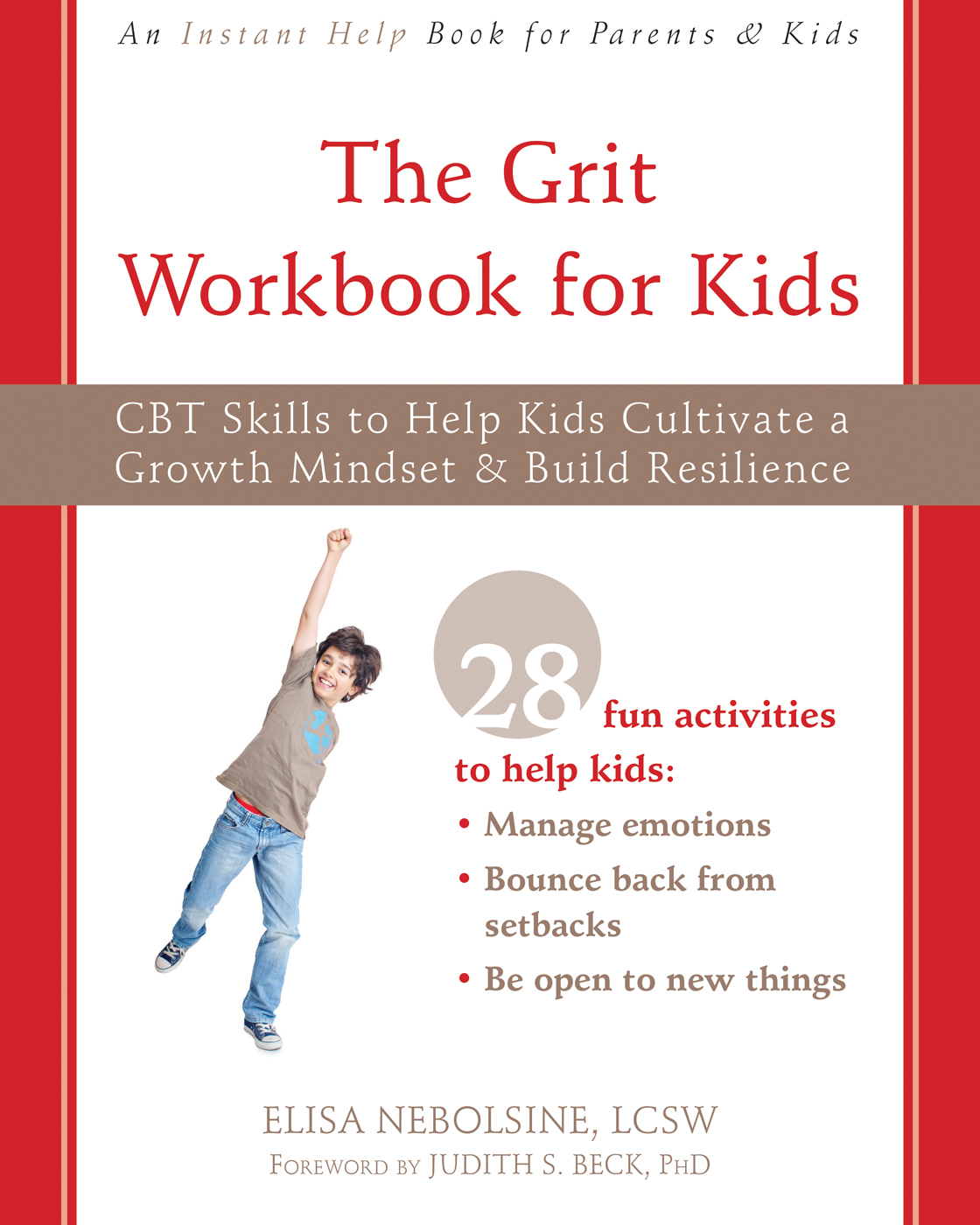 The Grit Workbook for Kids: CBT Skills to Help Kids Cultivate a Growth ...