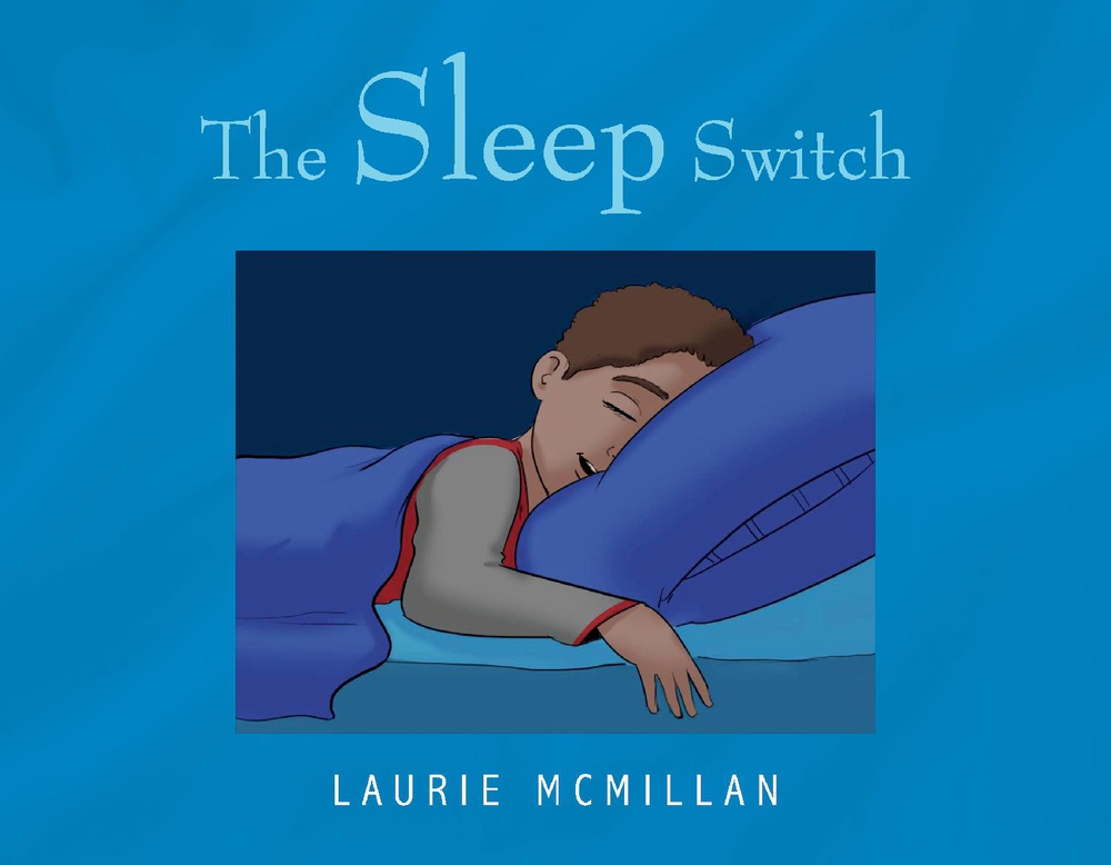 The Sleep Switch by Laurie McMillan | Goodreads