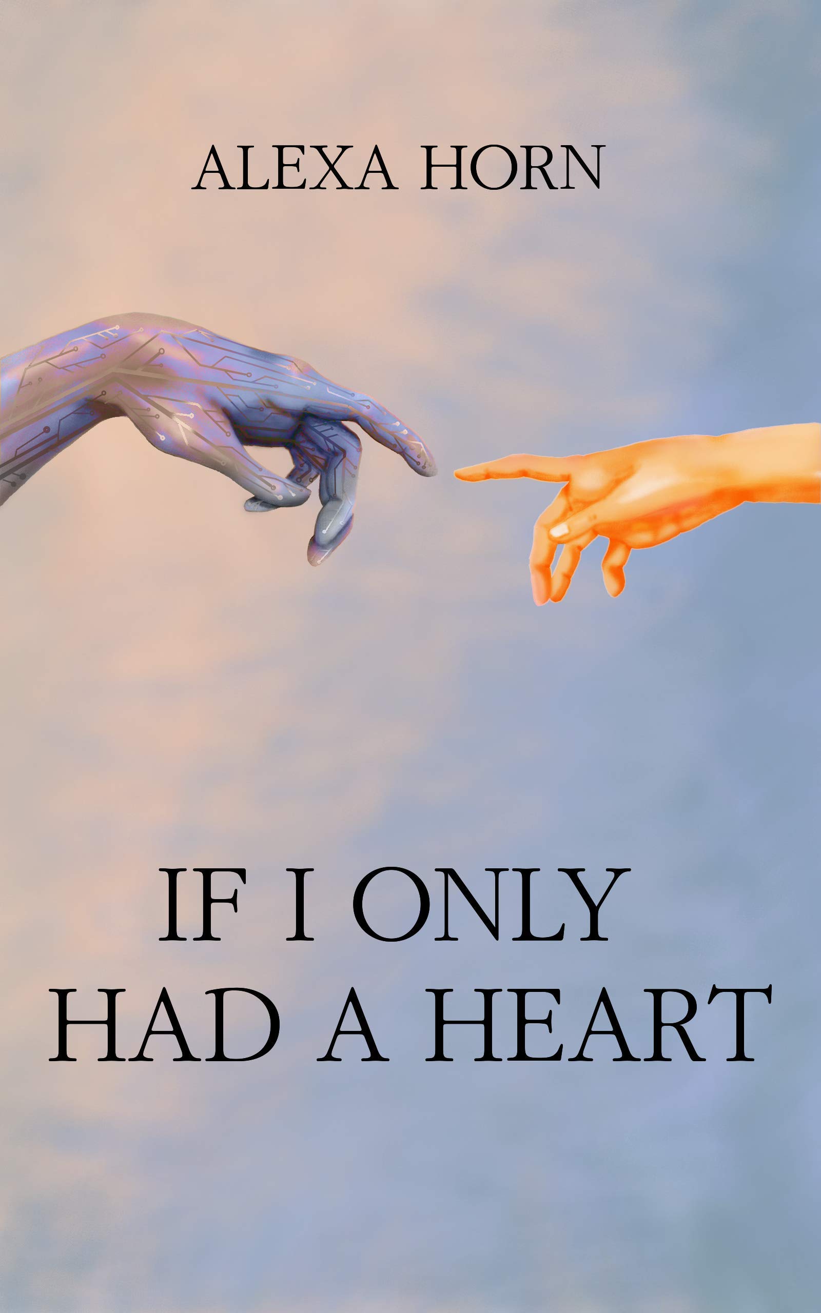 If I Only Had a Heart by Alexa Horn | Goodreads