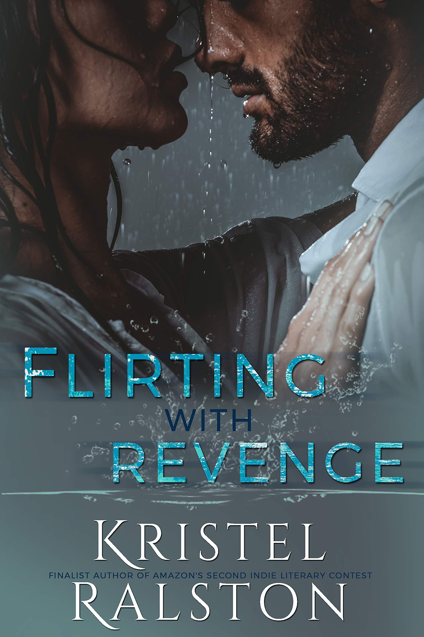 Flirting with Revenge by Kristel Ralston | Goodreads