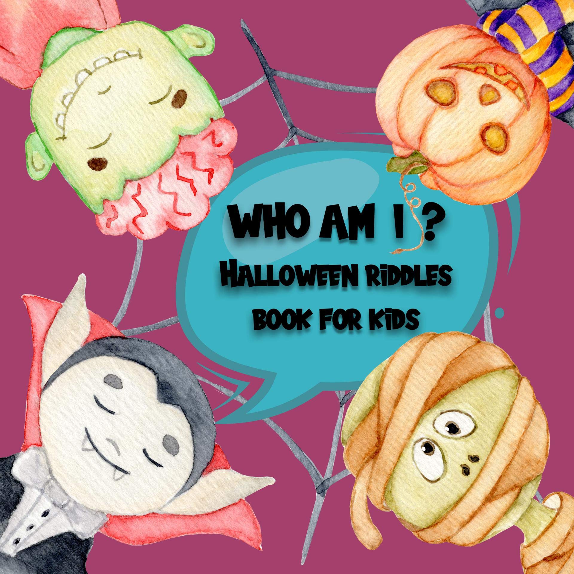 Who Am I ? Halloween Riddles Book for Kids: What Am I/Who Am I. A ...
