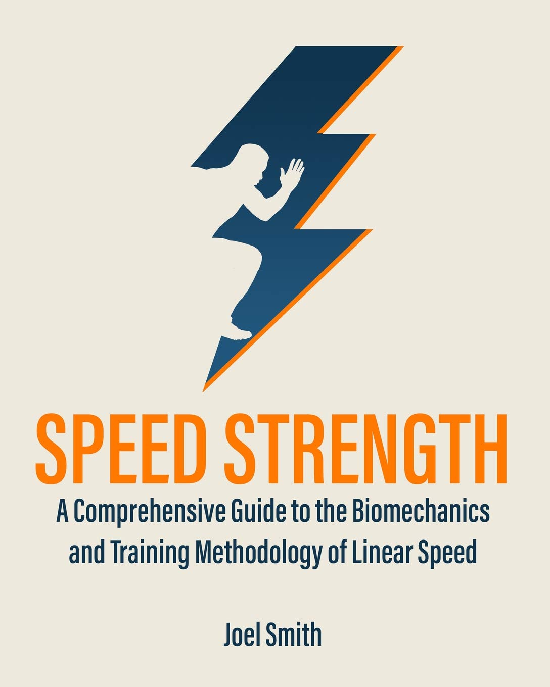 Speed Strength: A Comprehensive Guide to the Biomechanics and Training ...