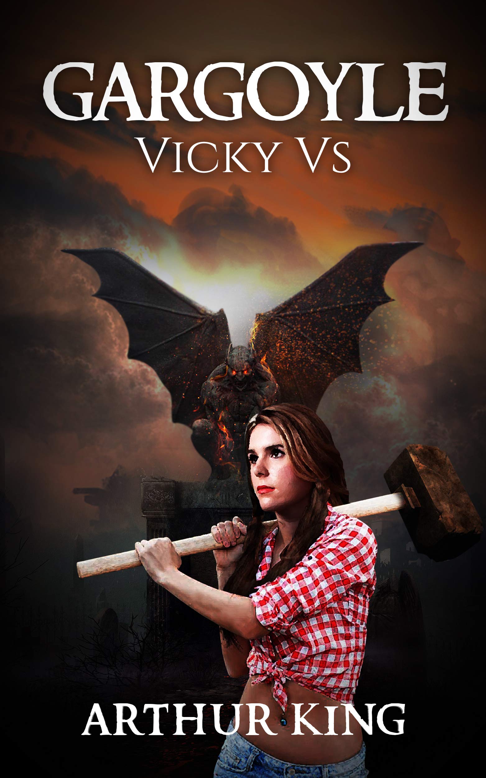 Vicky vs Gargoyle: Episode 4 by Arthur King | Goodreads