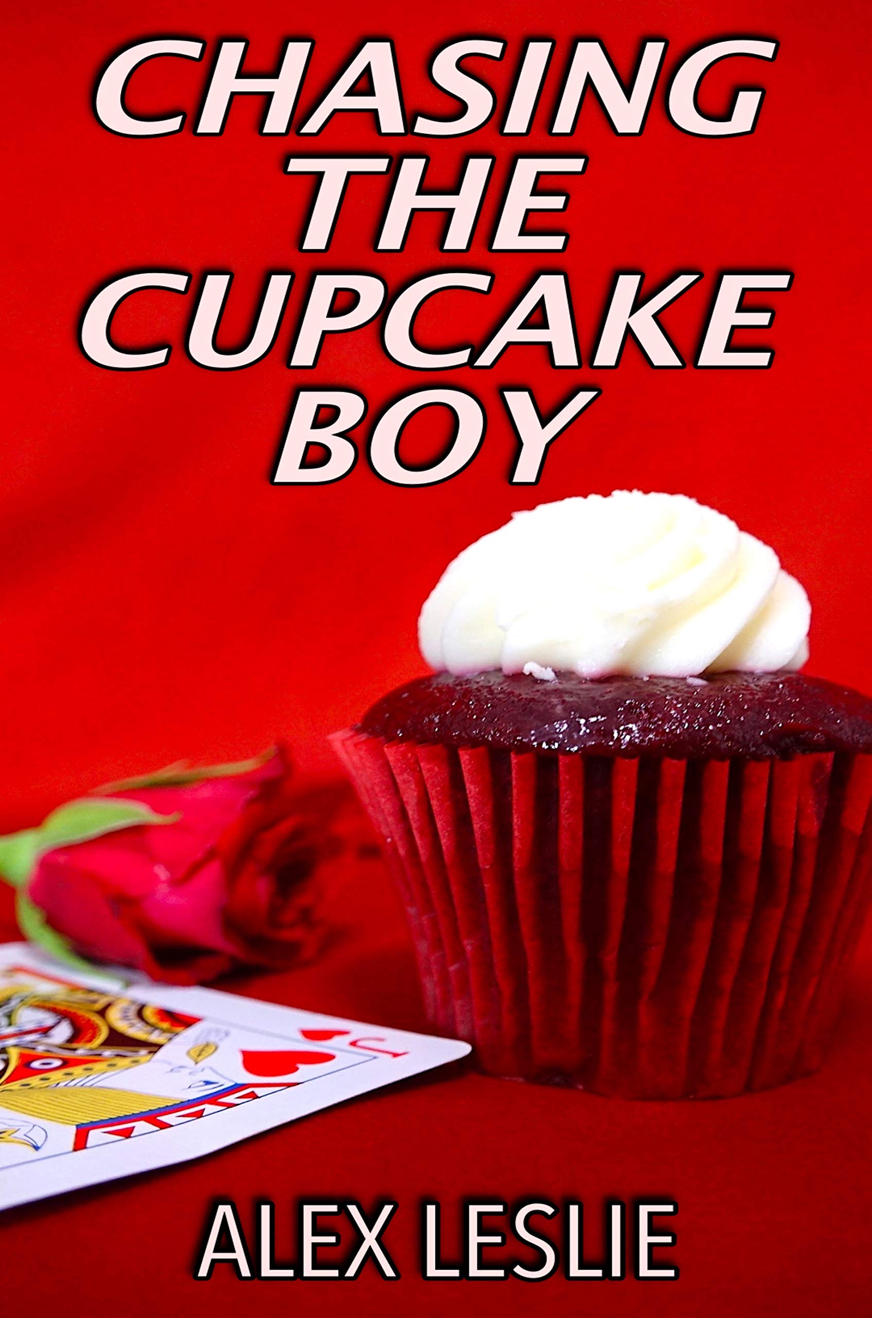 Chasing The Cupcake Boy (Men Of Melbourne Book 1) by Alex Leslie ...