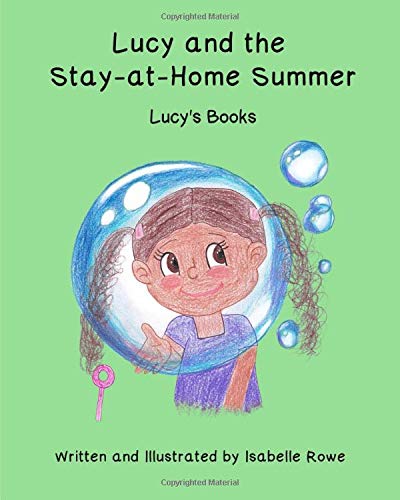 Lucy and the Stay At Home Summer (Lucy's Books) by Isabelle Rowe ...