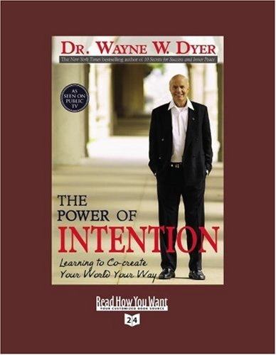 The Power of Intention, Volume I by Wayne W. Dyer | Goodreads