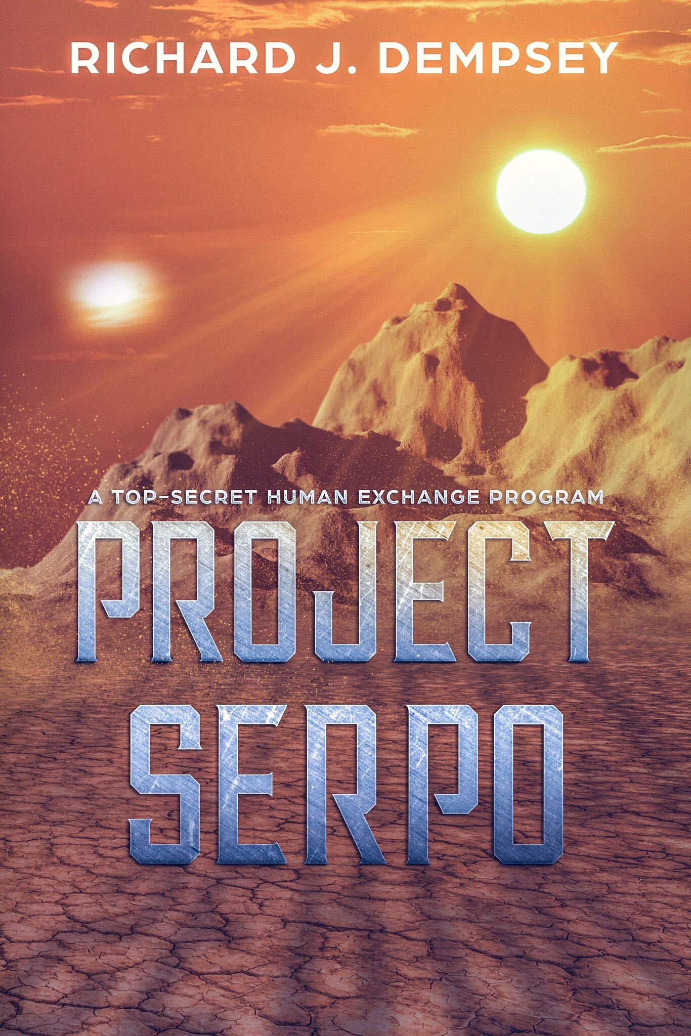 Proyecto Serpo: Un programa de intercambio humano de alto secreto by Richard J. Demspey | Goodreads