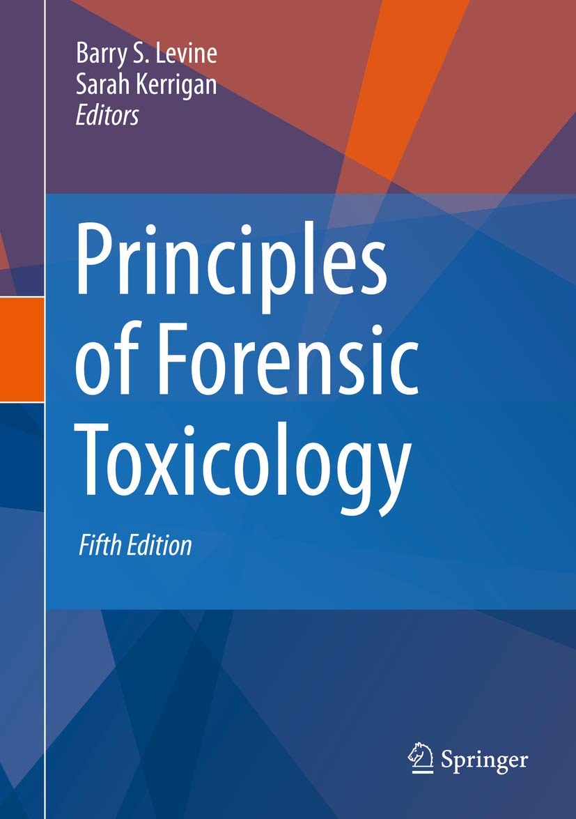 Principles of Forensic Toxicology by Barry S. Levine | Goodreads