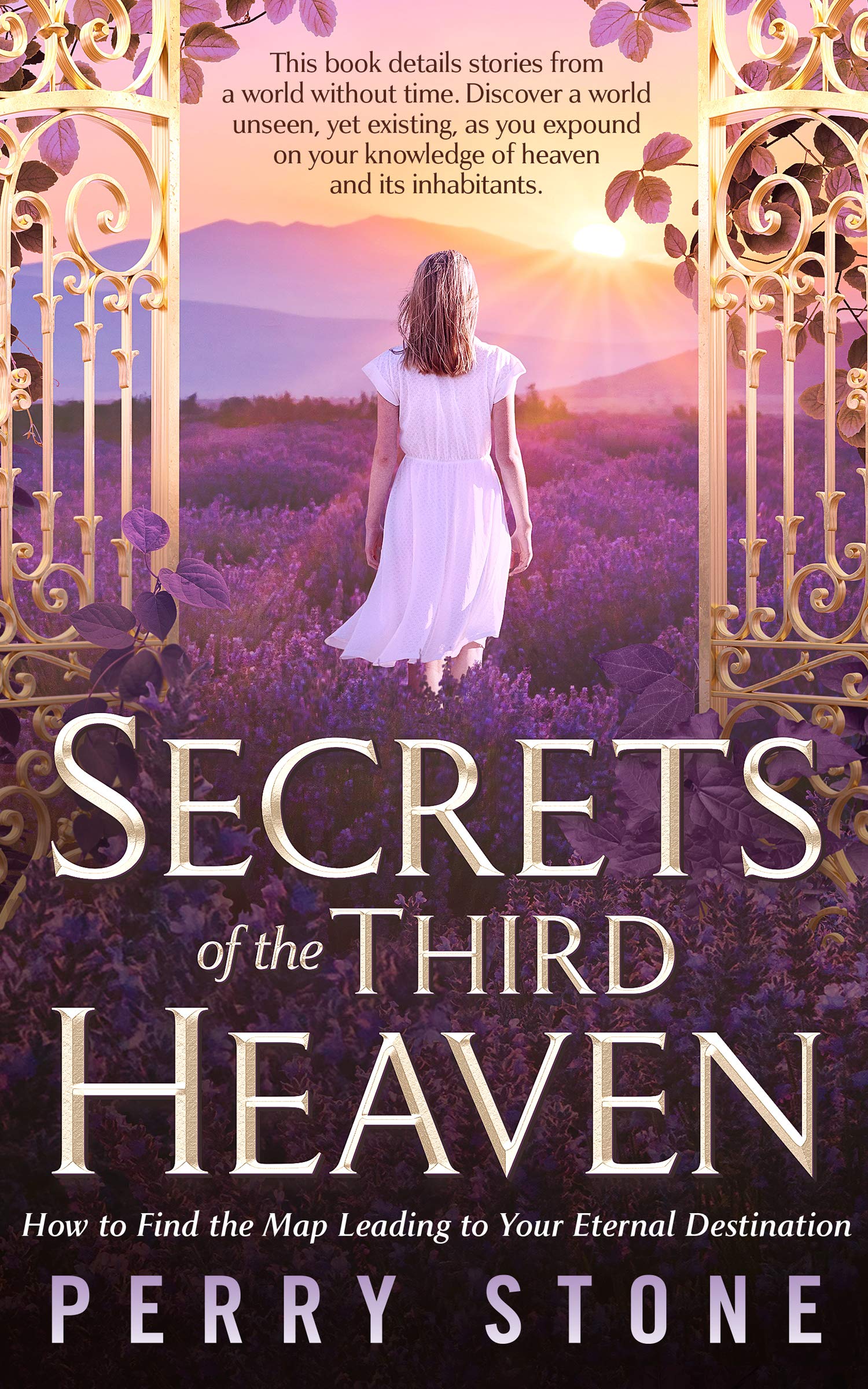 Secrets of the Third Heaven: How to Find the Map Leading to Your ...