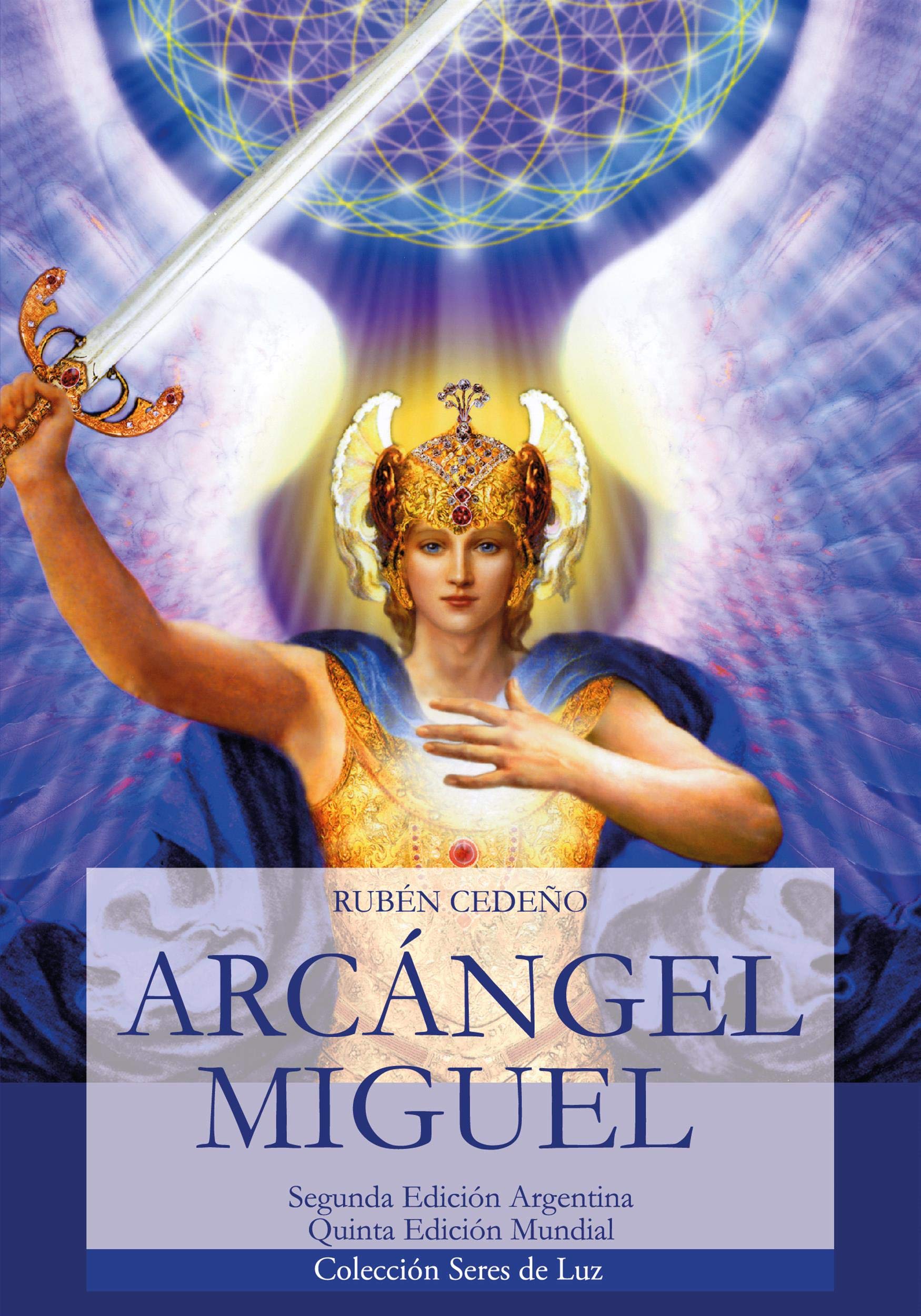 Arcángel Miguel (Colección Metafísica Seres de Luz) by Rubén Cedeño | Goodreads