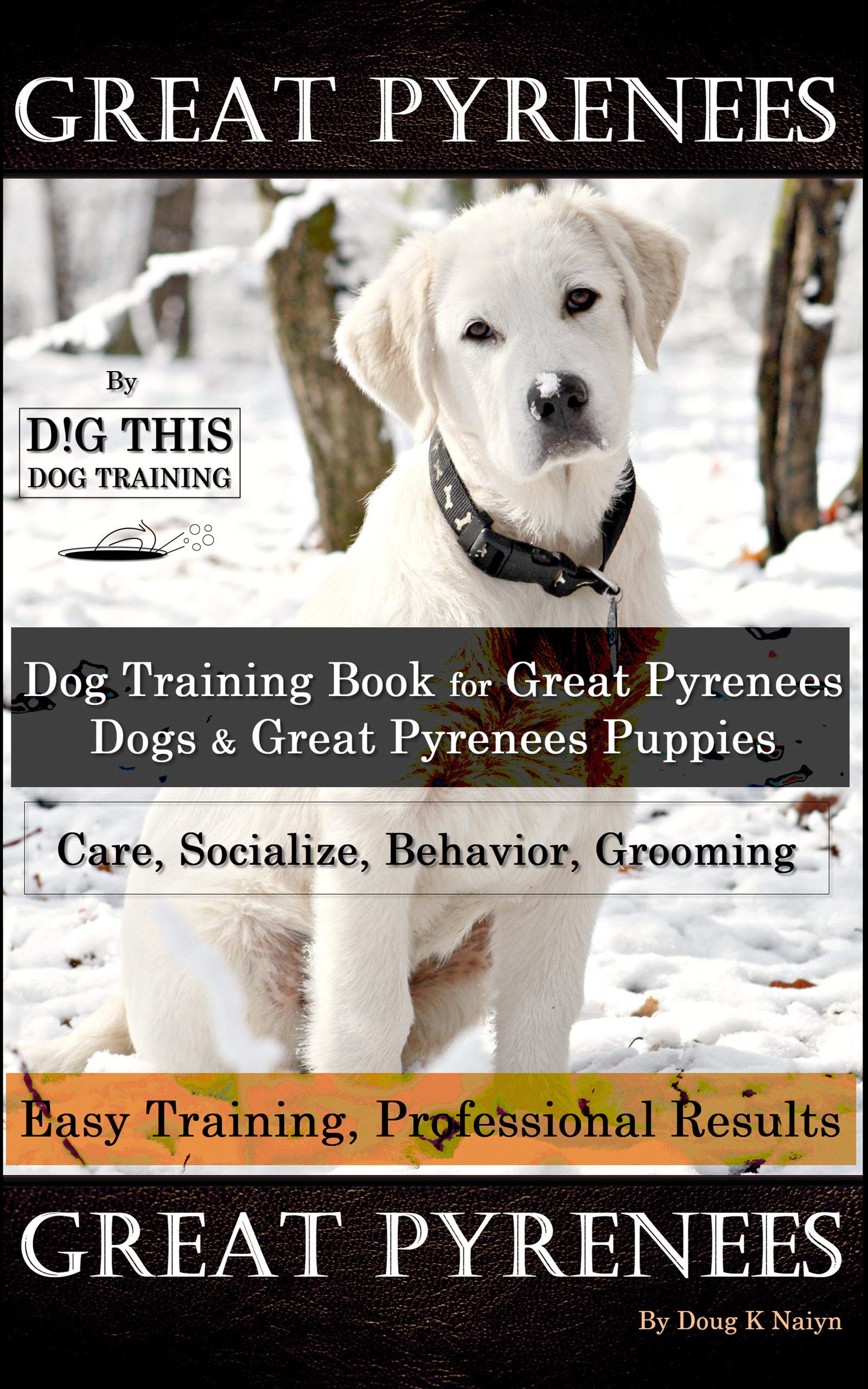 Great Pyrenees By D!G THIS DOG Training, Training Book for Great ...