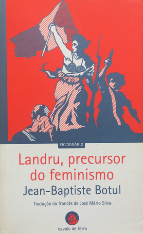 Landru, Precursor do Feminismo by Jean-Baptiste Botul | Goodreads