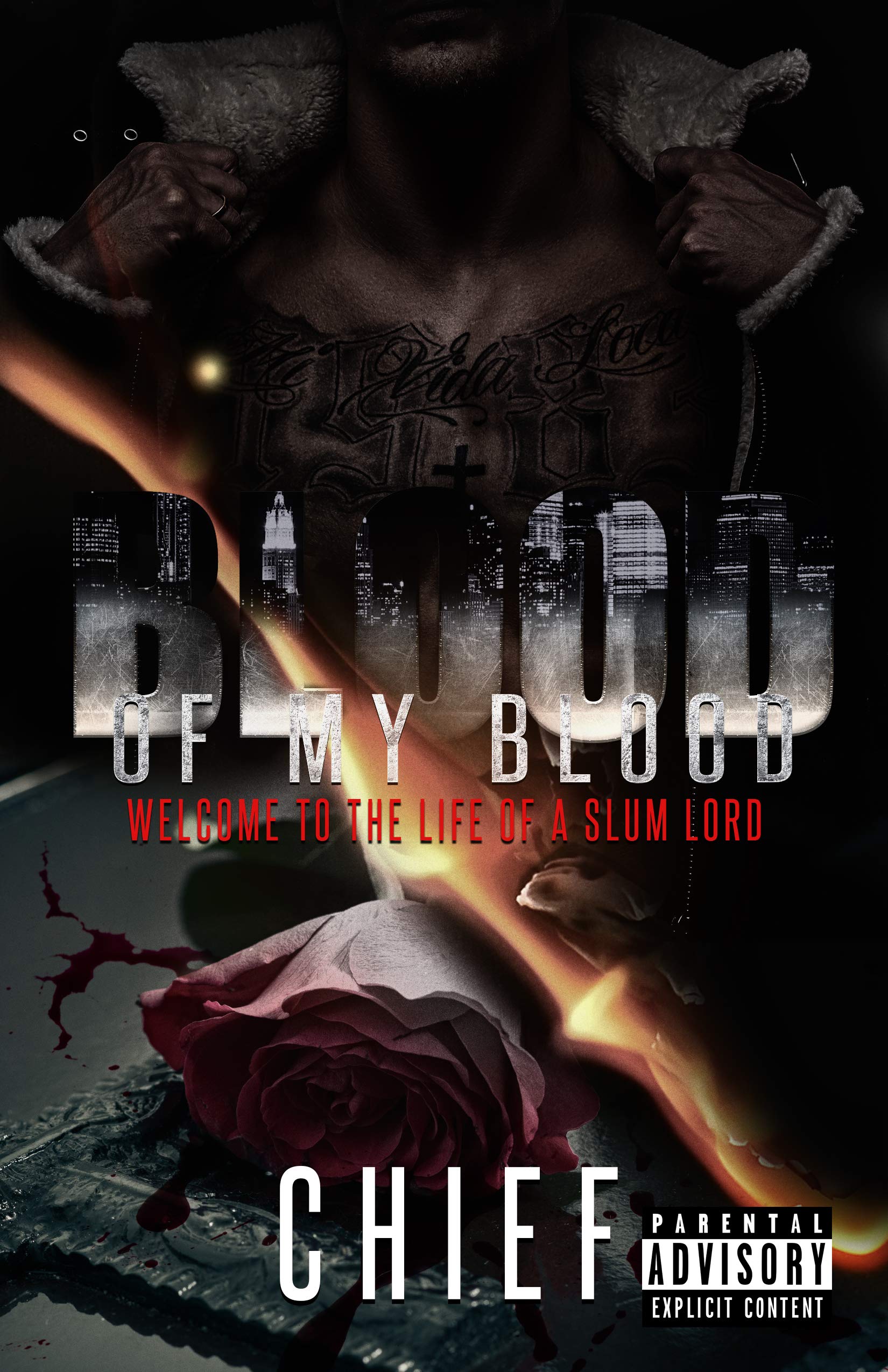 BLOOD OF MY BLOOD: WELCOME TO THE LIFE OF A SLUM LORD by CHIEF ROSALDO ...