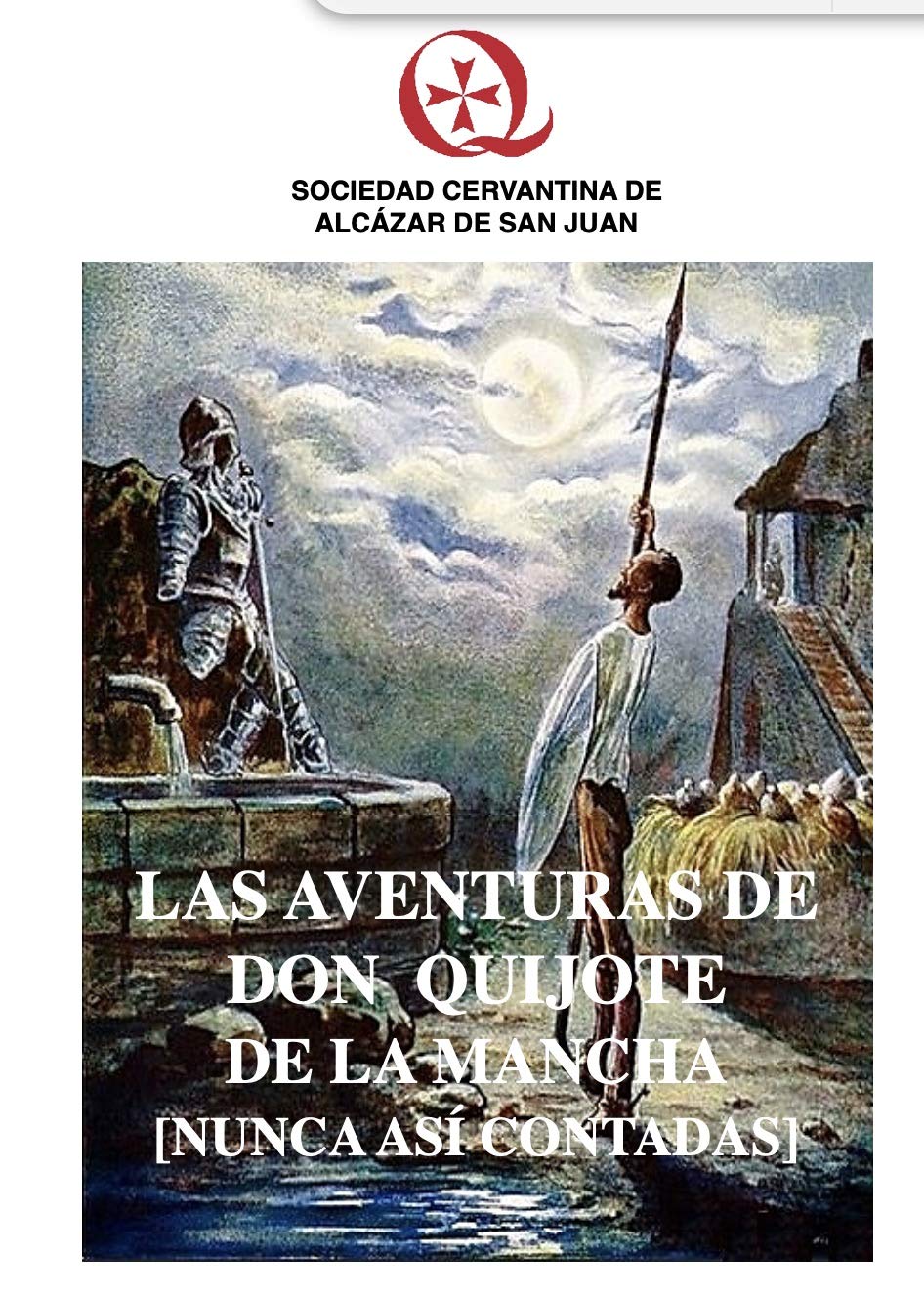 Las aventuras de Don Quijote de La Mancha (nunca así contadas). Primera ...