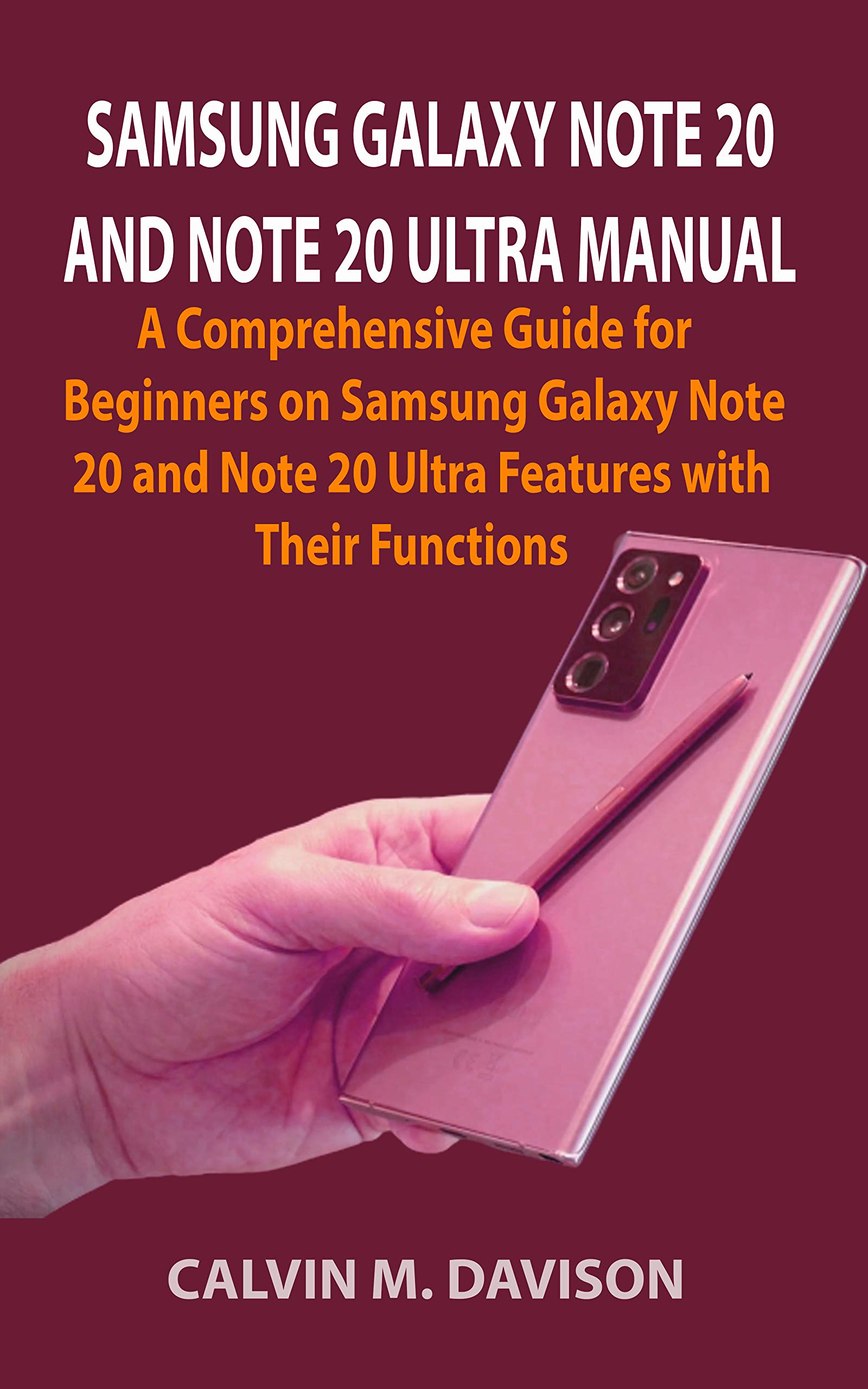 SAMSUNG GALAXY NOTE 20 AND NOTE 20 ULTRA MANUAL: A Comprehensive Guide ...