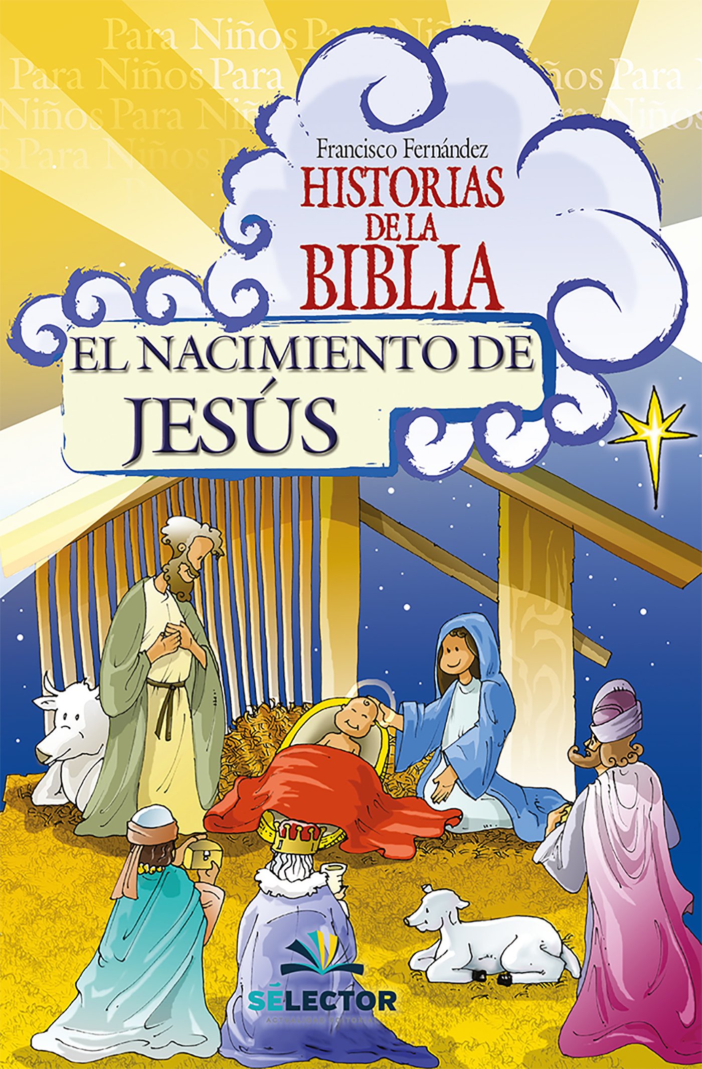 El nacimiento de Jesús (Historias de la Biblia) by Francisco Fernández ...