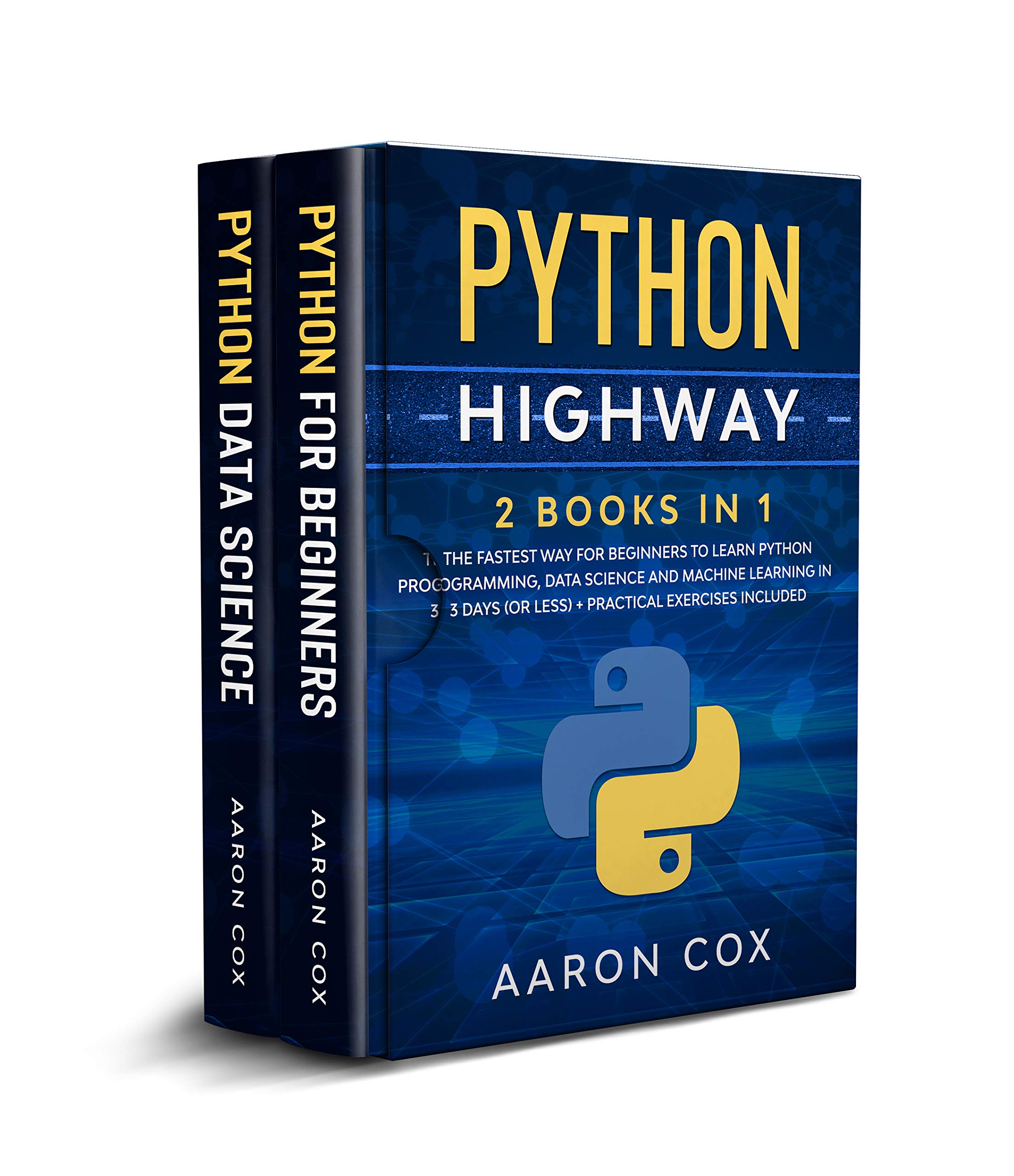 Python Highway: 2 Books in 1: The Fastest Way for Beginners to Learn ...