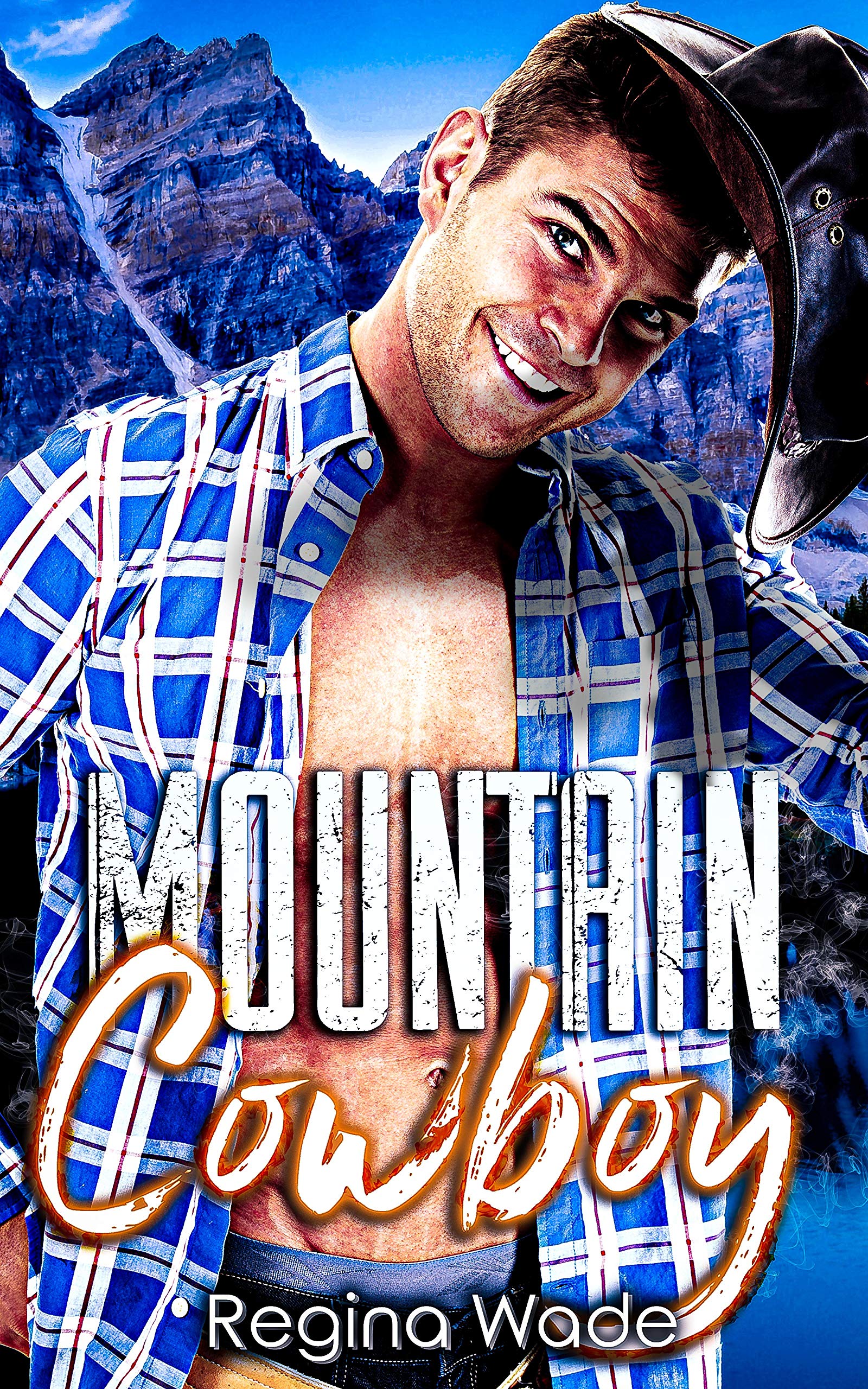 Mountain Cowboy (Mountain Men of Knotty Wood Ridge #3) by Regina Wade ...