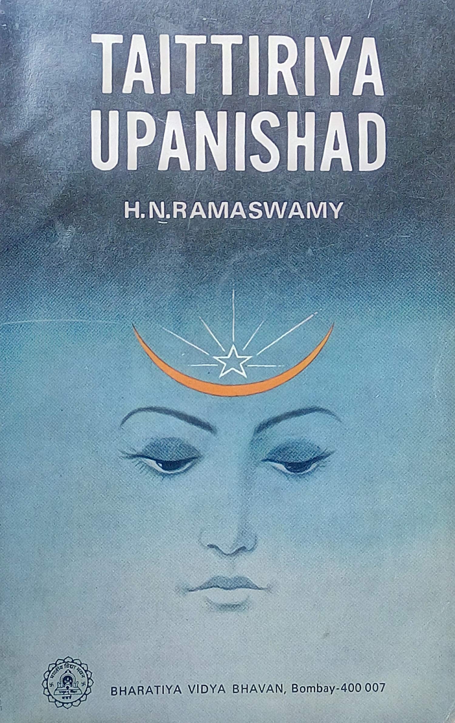 Taittiriya Upanishad by Ramaswamy H N | Goodreads