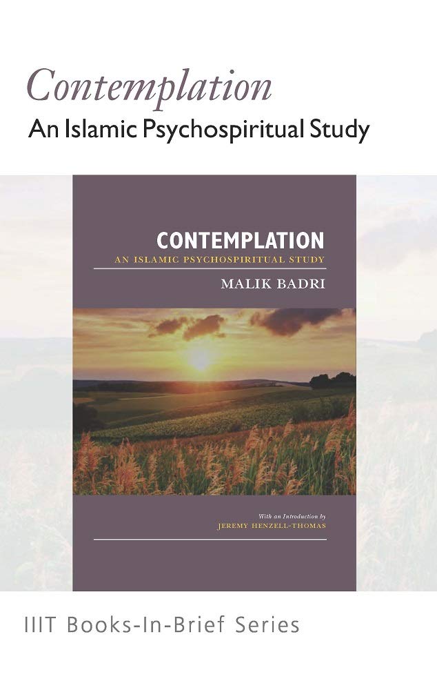 Books-in-Brief: Contemplation: An Islamic Psychospiritual Study by ...