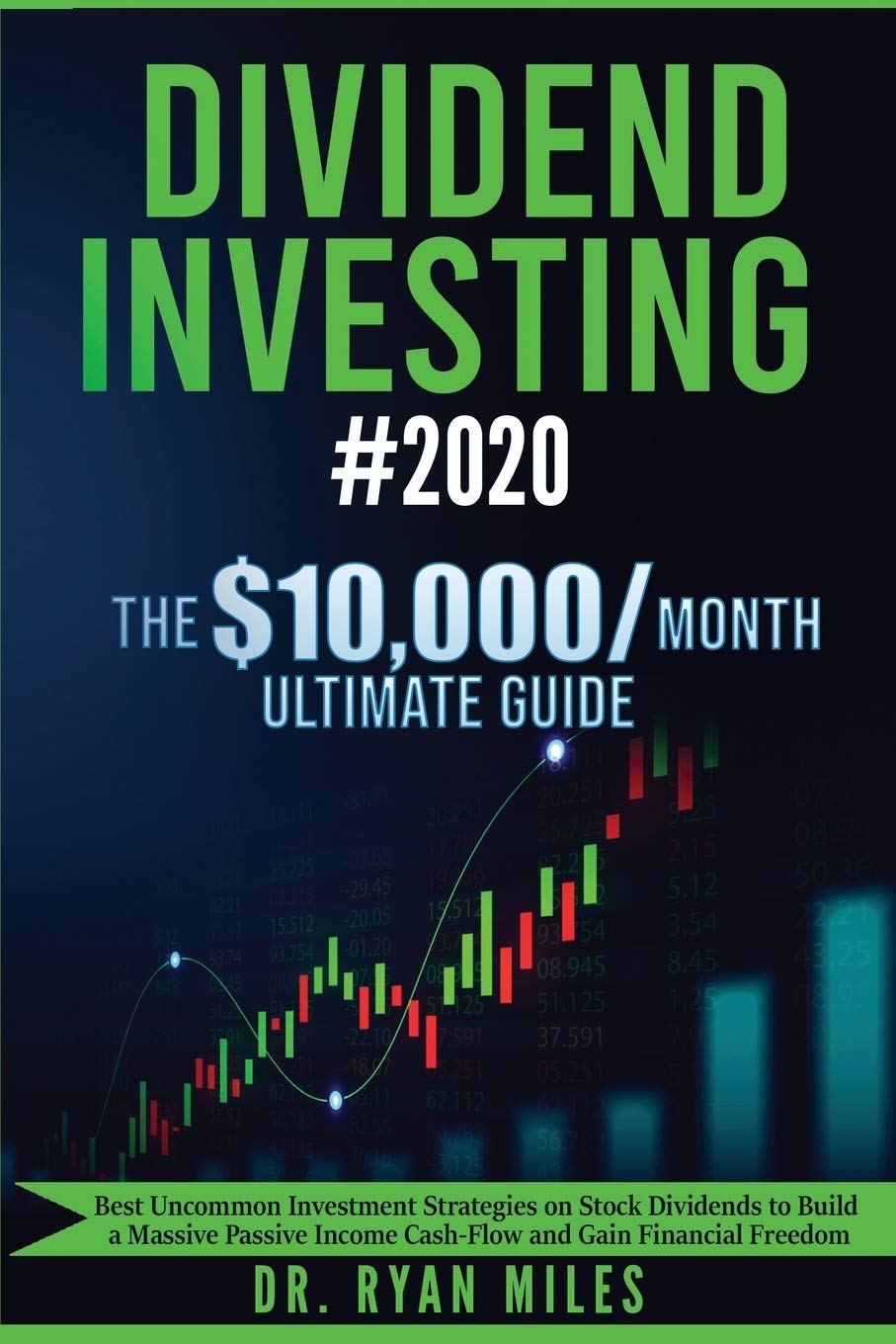 Dividend Investing #2020: The Ultimate Guide - Best Uncommon Investment Strategies on Stock ...