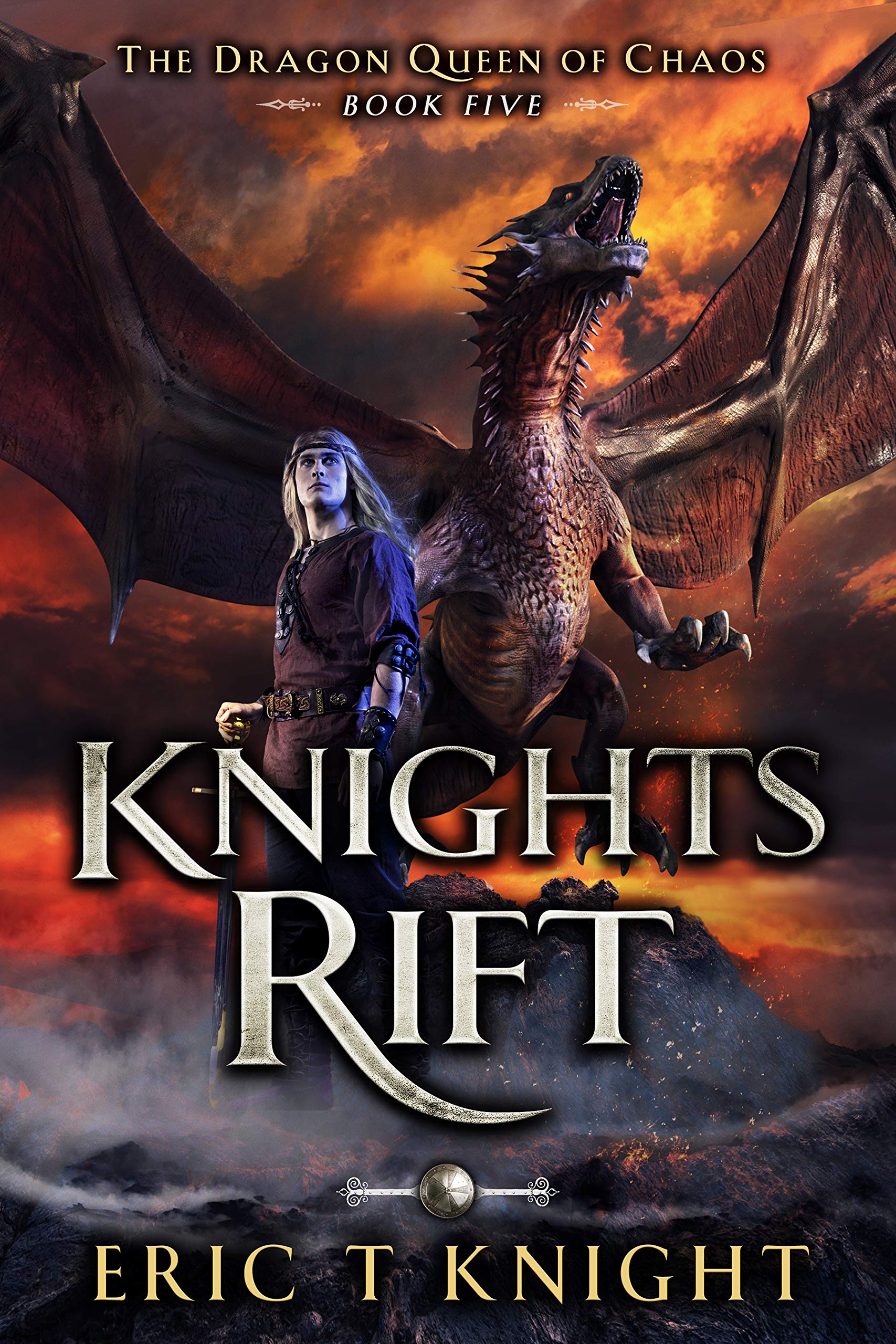 Knights Rift (The Dragon Queen of Chaos #5) by Eric T. Knight | Goodreads