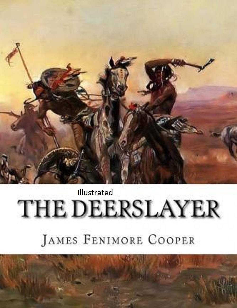 The Deerslayer Illustrated by James Fenimore Cooper | Goodreads