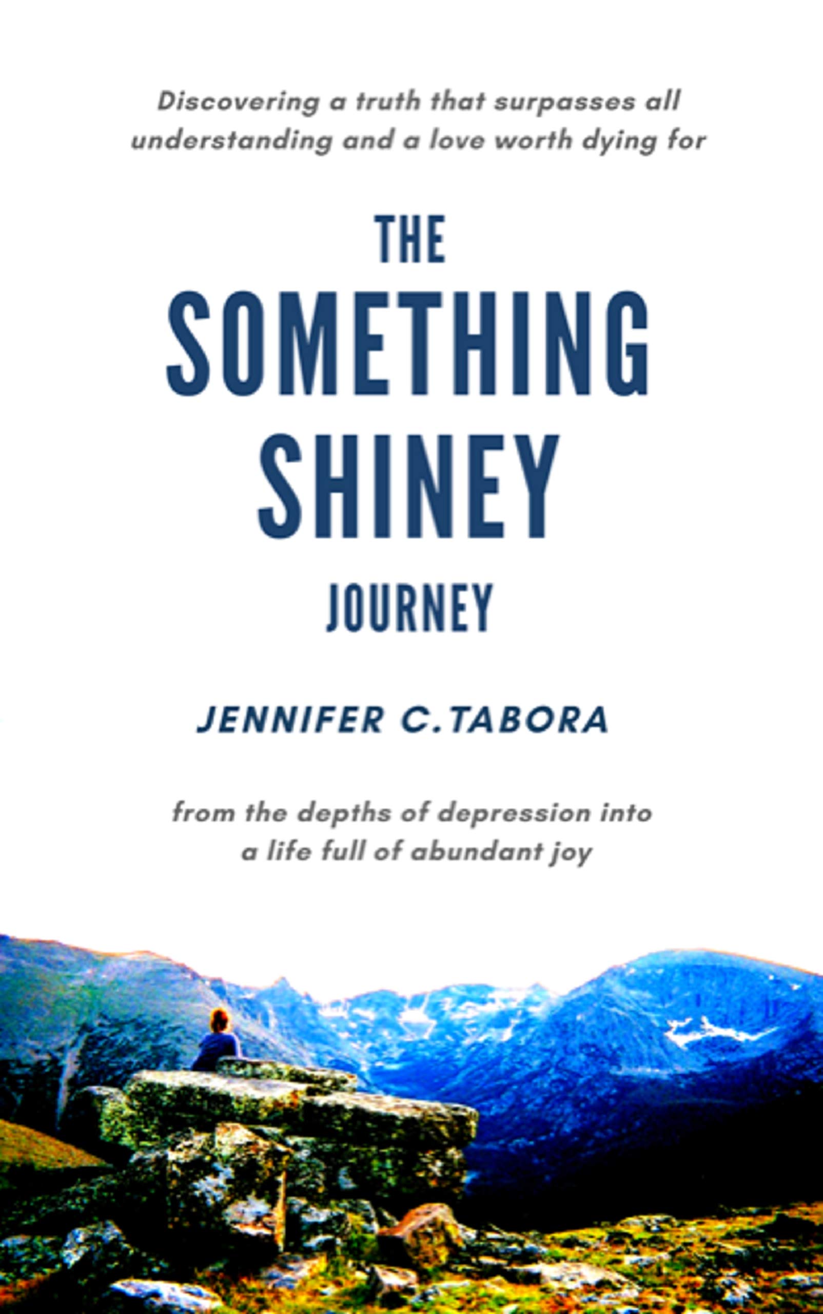 The Something Shiney Journey: Discovering a truth that surpasses ...