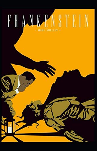 Frankenstein Illustrated by Mary Wollstonecraft Shelley | Goodreads