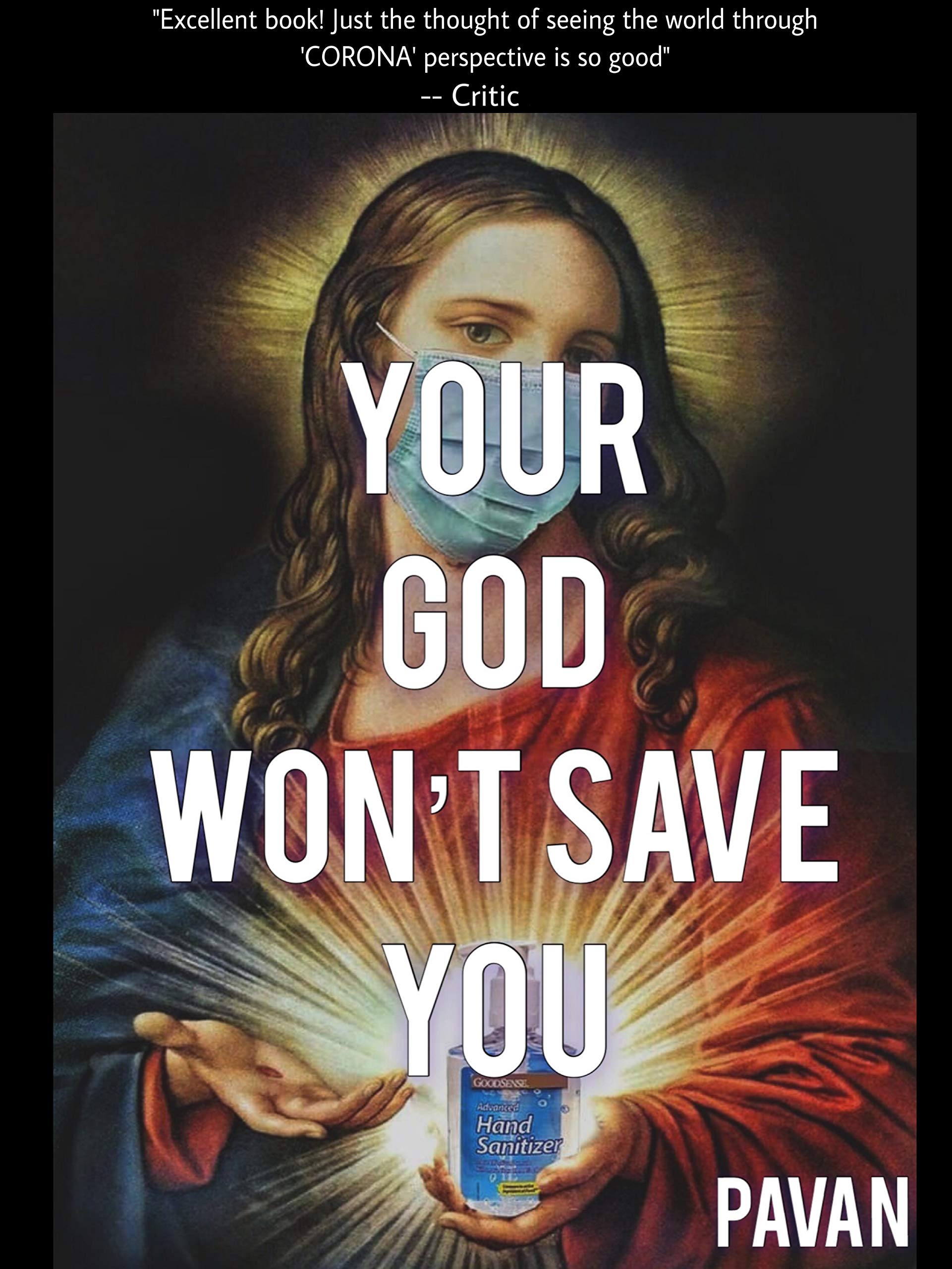 Your God Won't Save You by Pavan L.M. | Goodreads