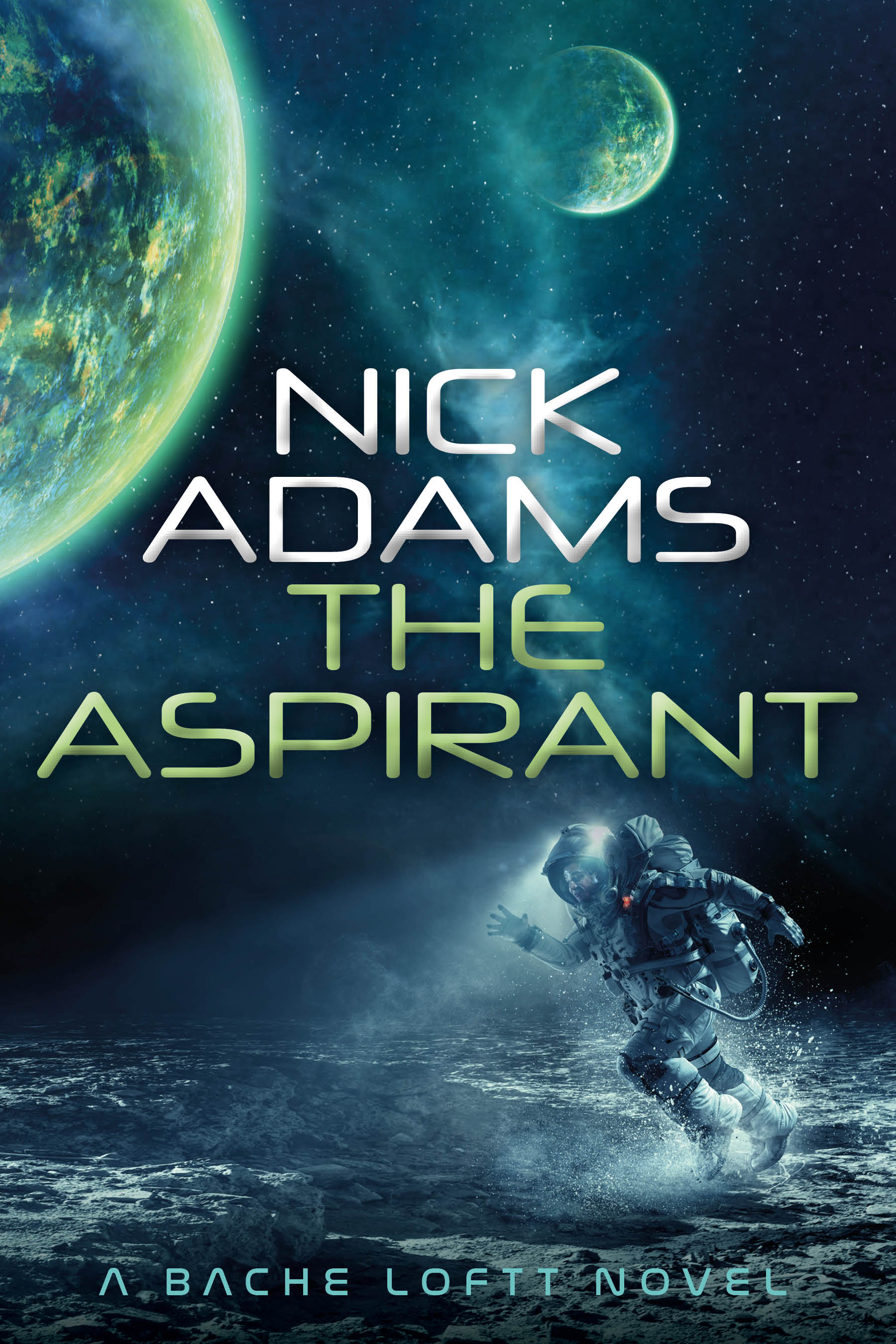 The Aspirant (Bache Loftt, #1) by Nick Adams | Goodreads