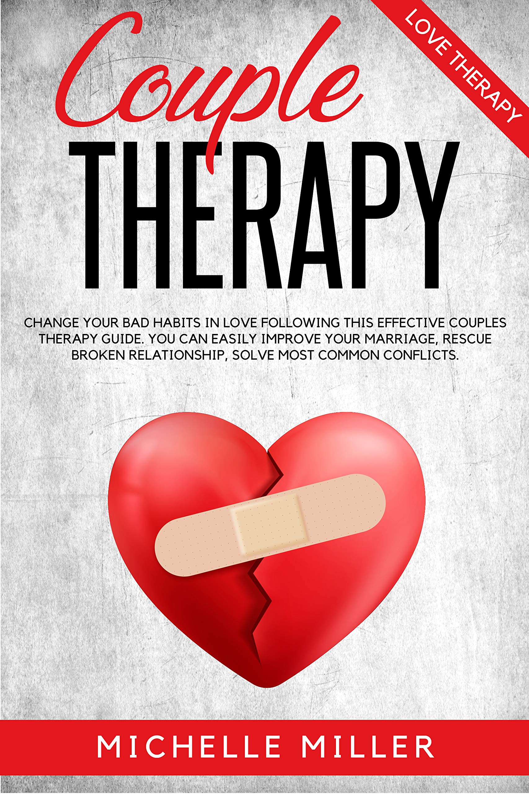 COUPLE THERAPY: Change Your Bad Habits in Love Following This Effective ...