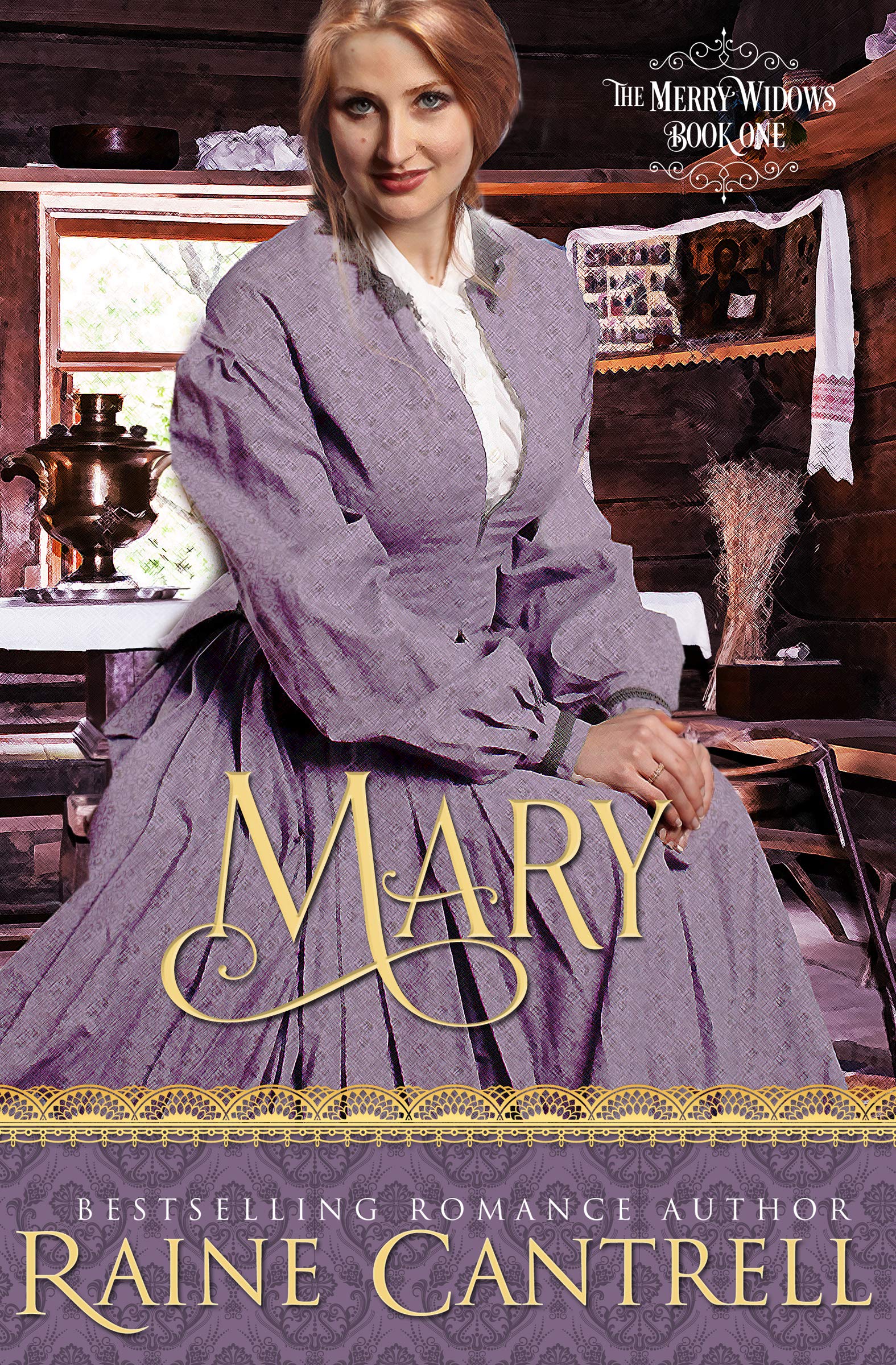 Mary (The Merry Widows) by Raine Cantrell | Goodreads