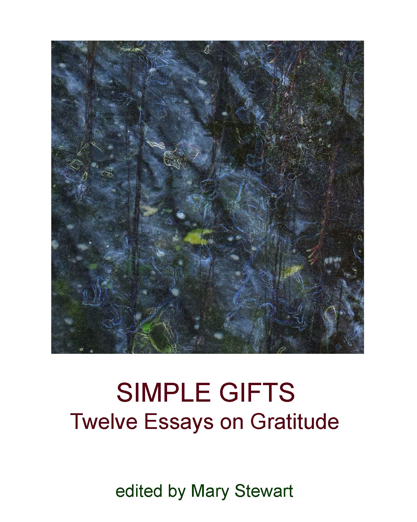 Simple Gifts: Twelve Essays on Gratitude by Mary Stewart | Goodreads