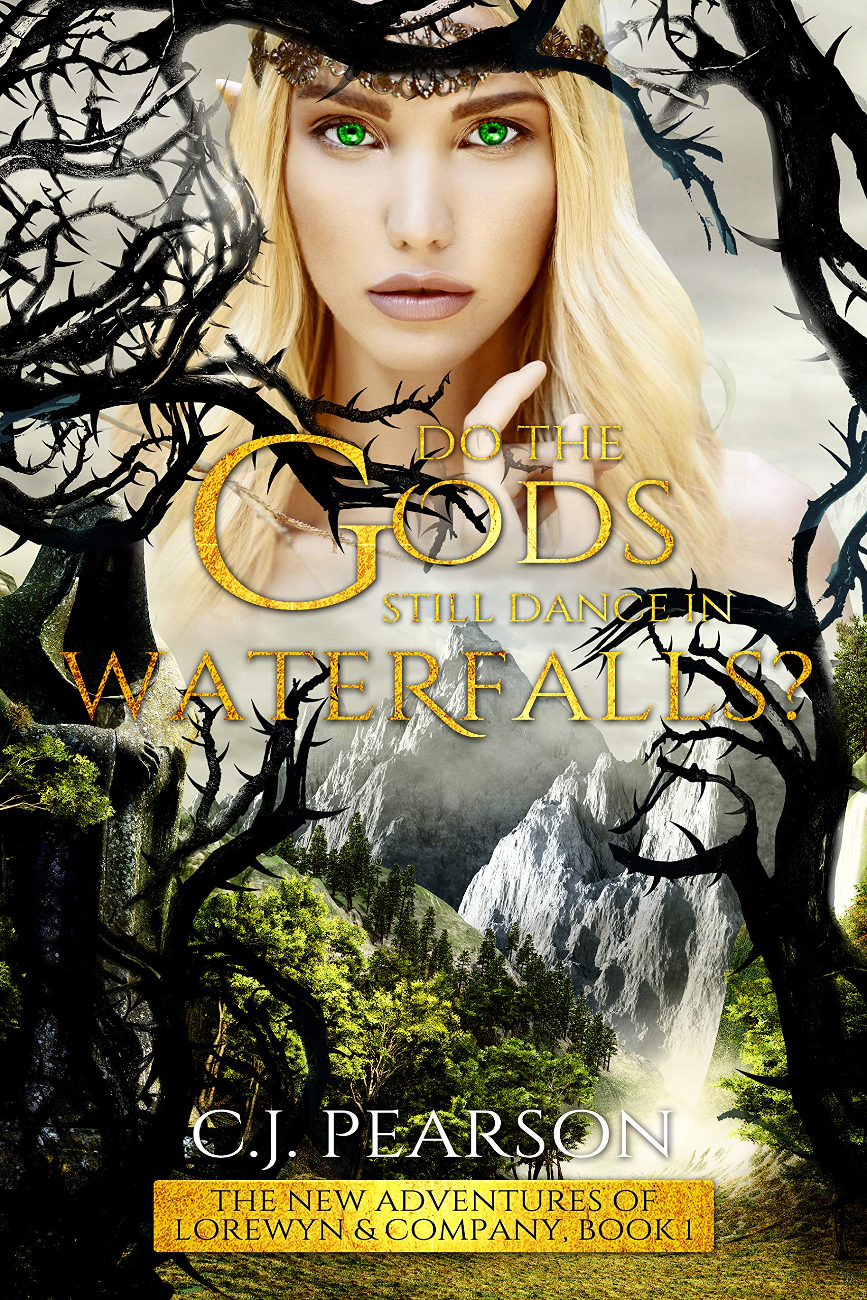 Do The Gods Still Dance In Waterfalls?: The New Adventures of Lorewyn ...