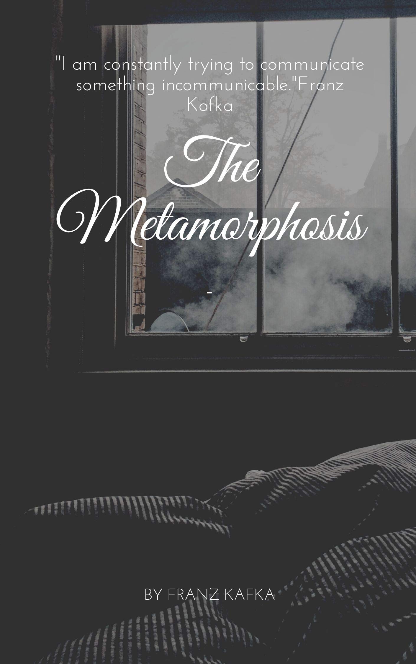 The Metamorphosis By Franz Kafka (illustrated) by Franz Kafka | Goodreads