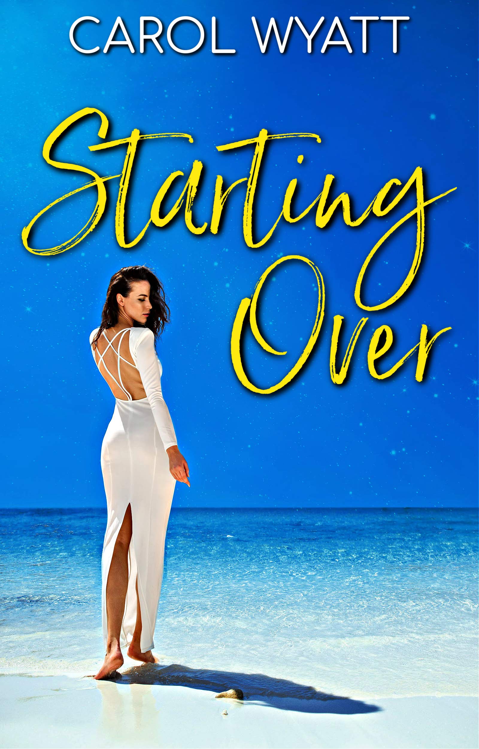 Starting Over by Carol Wyatt | Goodreads