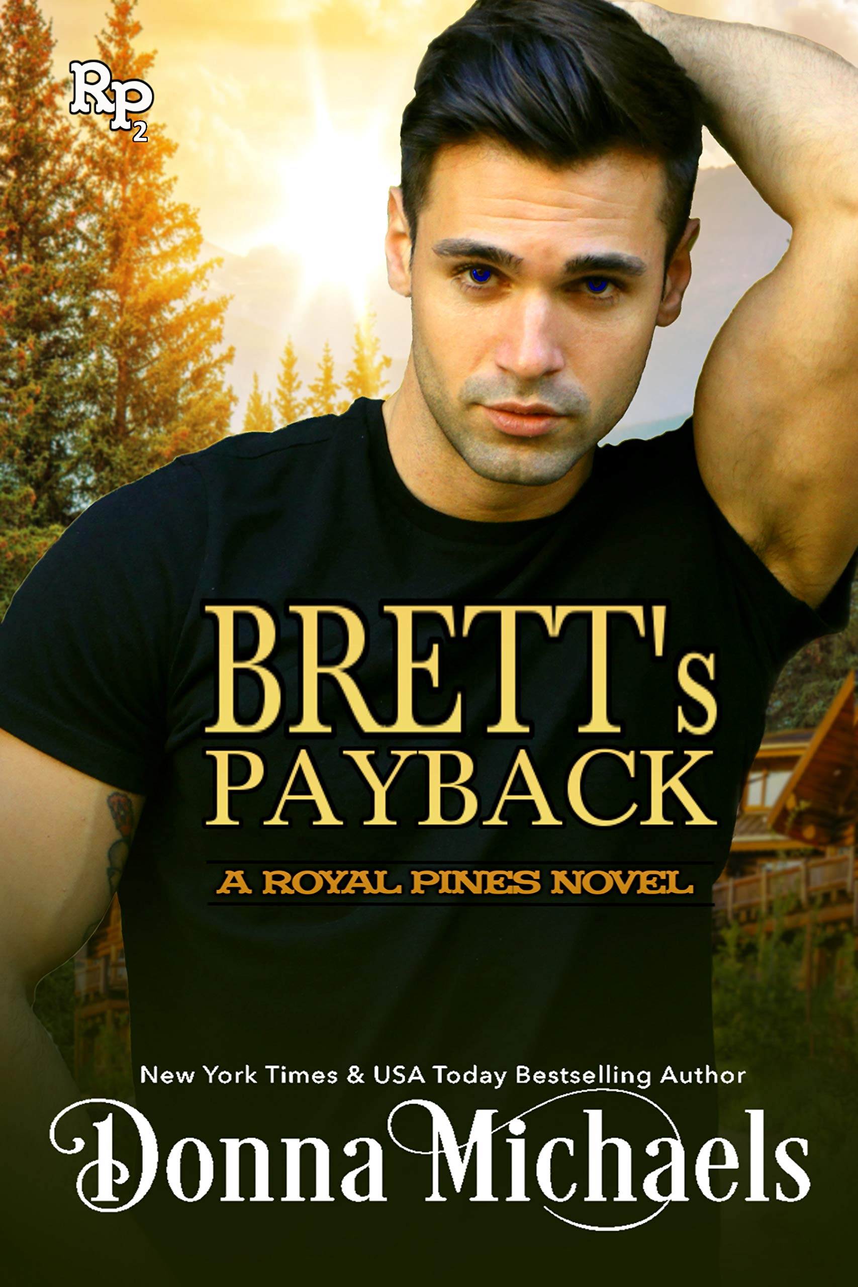 Brett's Payback (Royal Pines #2) by Donna Michaels | Goodreads