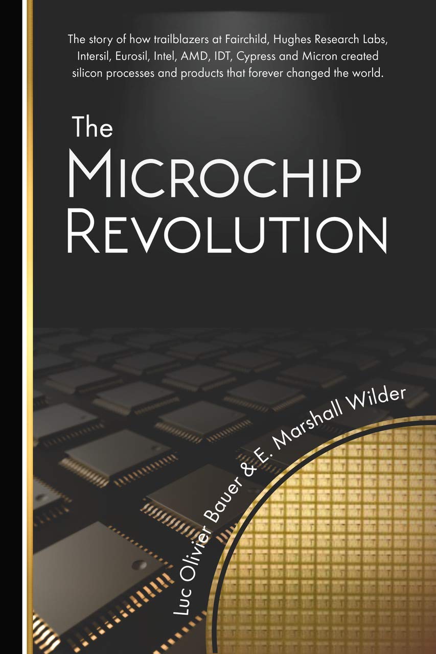 The Microchip Revolution: A brief history by Luc Olivier Bauer | Goodreads