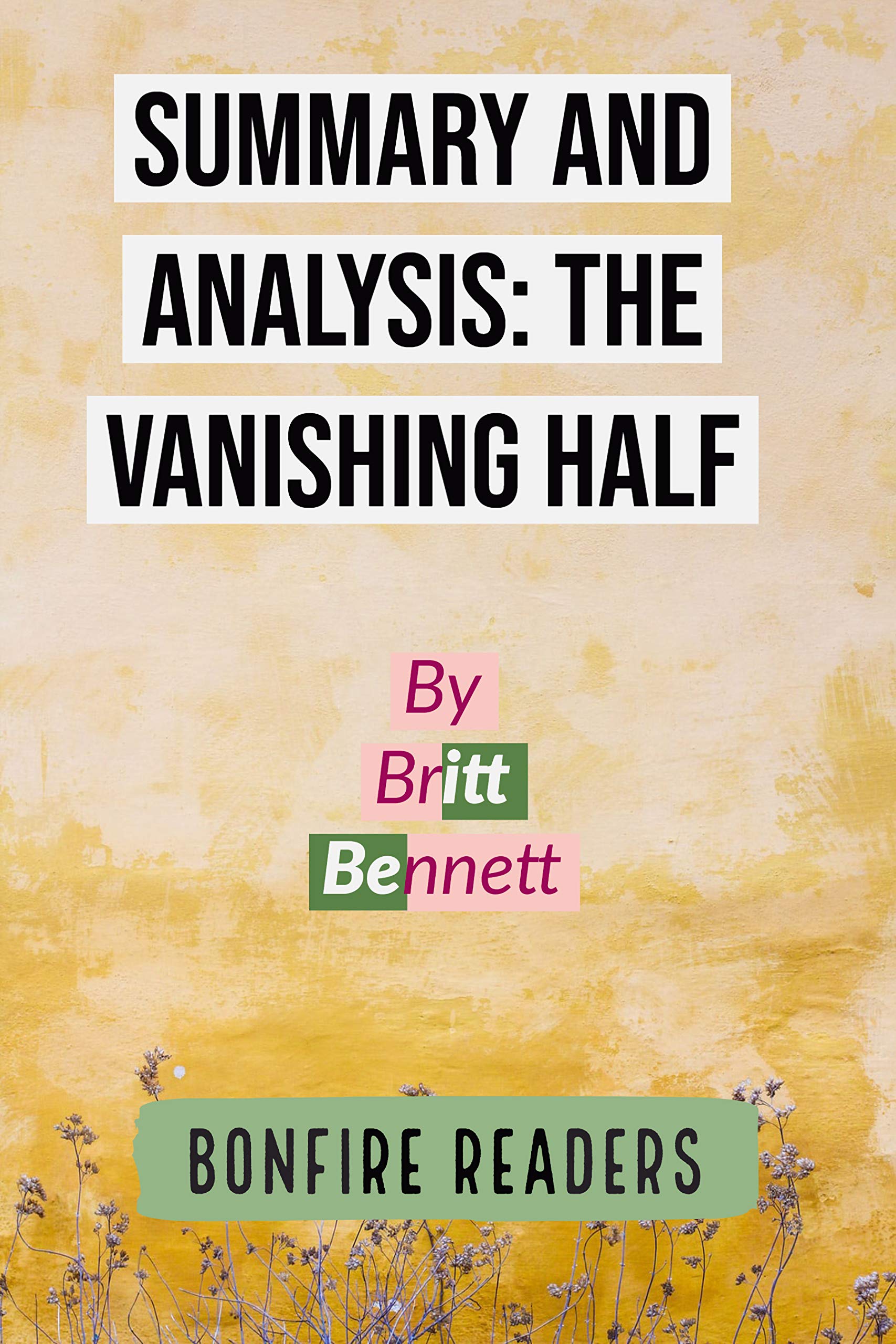 Summary and analysis: The Vanishing Half By Britt Bennett by Bonfire ...