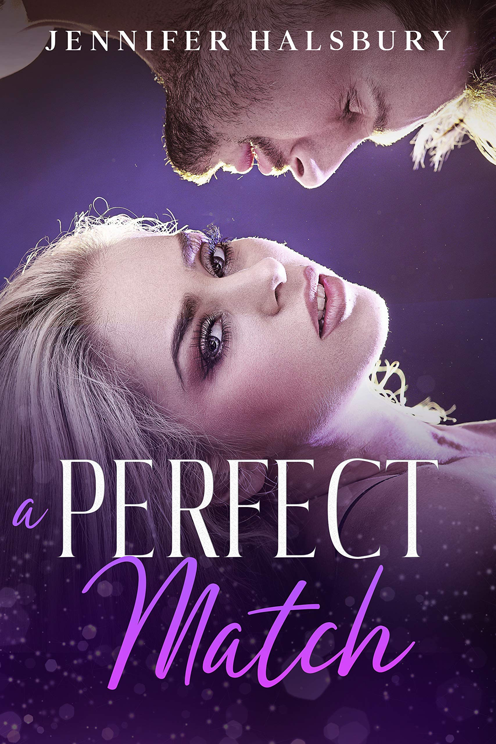 A Perfect Match by Jennifer Halsbury | Goodreads