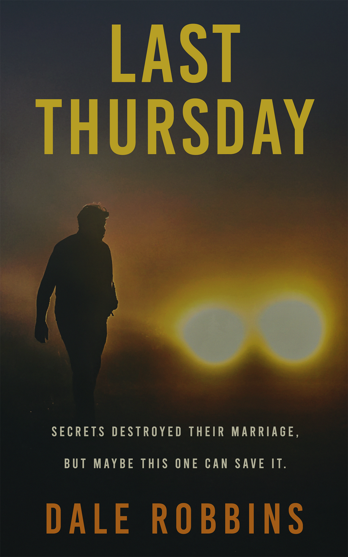 Last Thursday by Dale Robbins | Goodreads
