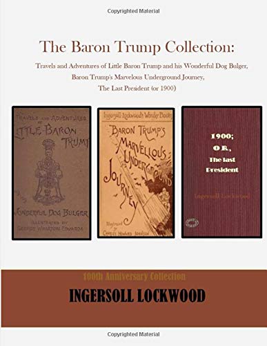 The Baron Trump Collection: Travels and Adventures of Little Baron ...