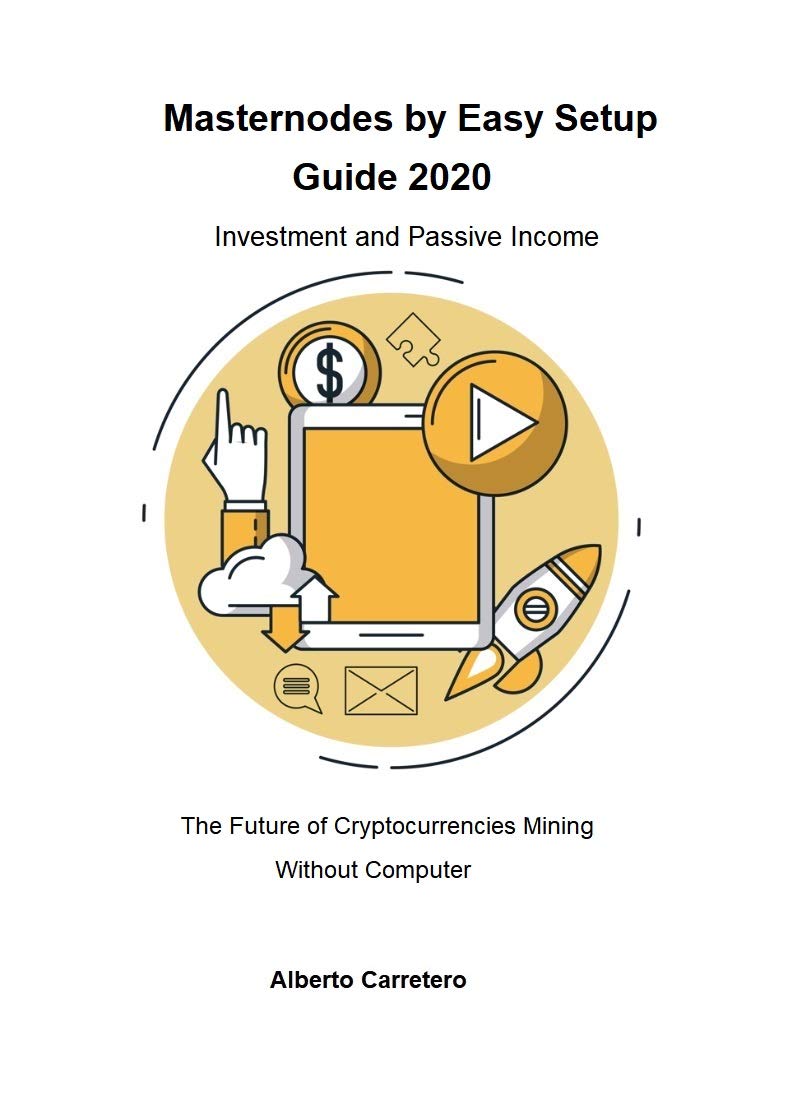 Masternodes Easy Setup Guide 2021 - Investment and Passive Income: The future of ...