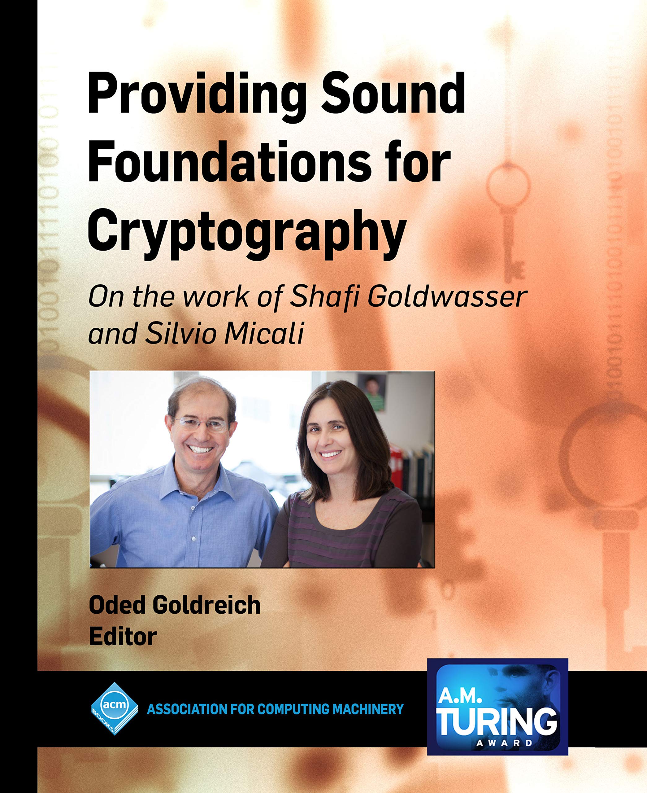 Providing Sound Foundations for Cryptography: On the work of Shafi ...