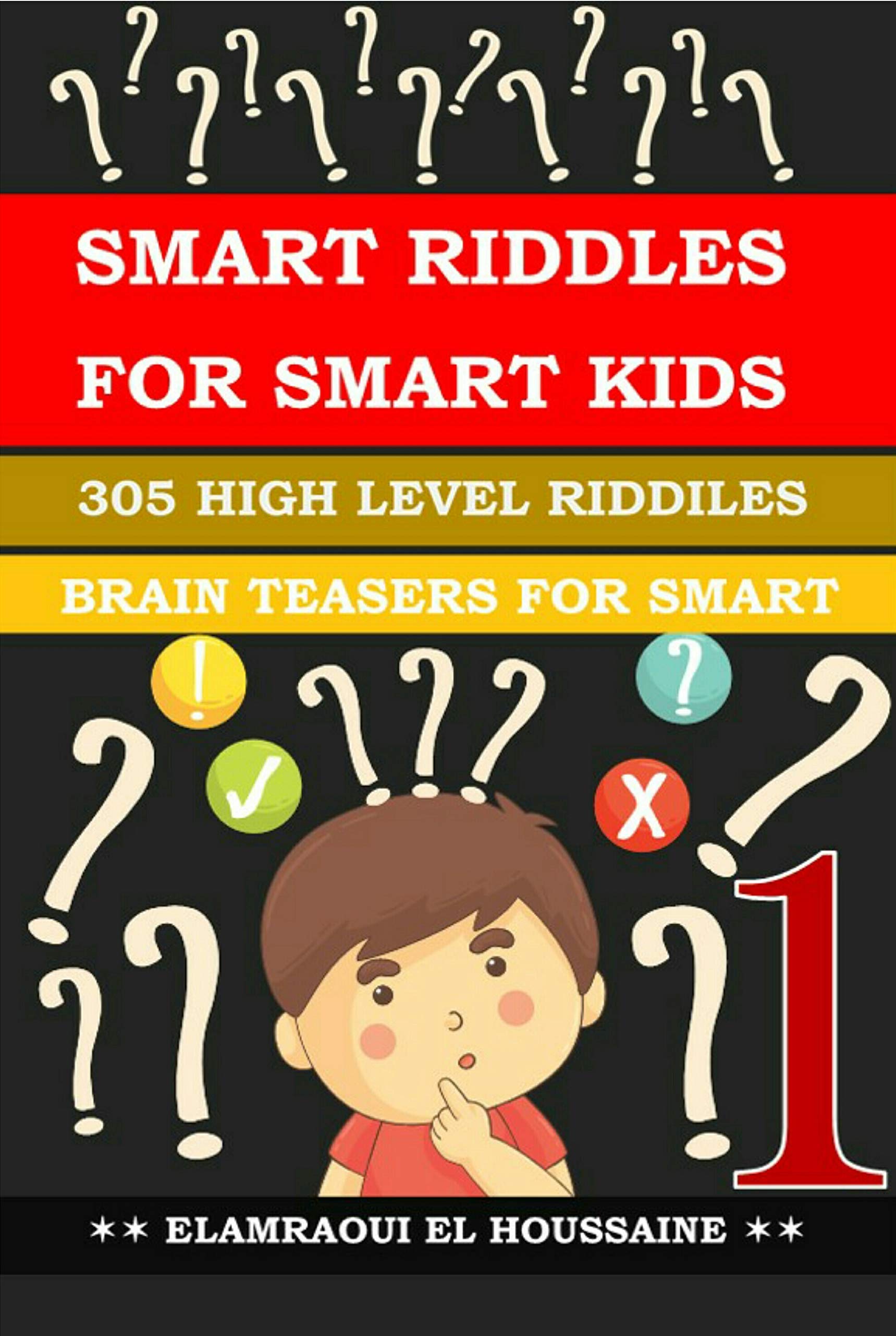 Smart Riddles For Smart Kids: 305 High Level Riddiles & brain Teasers ...