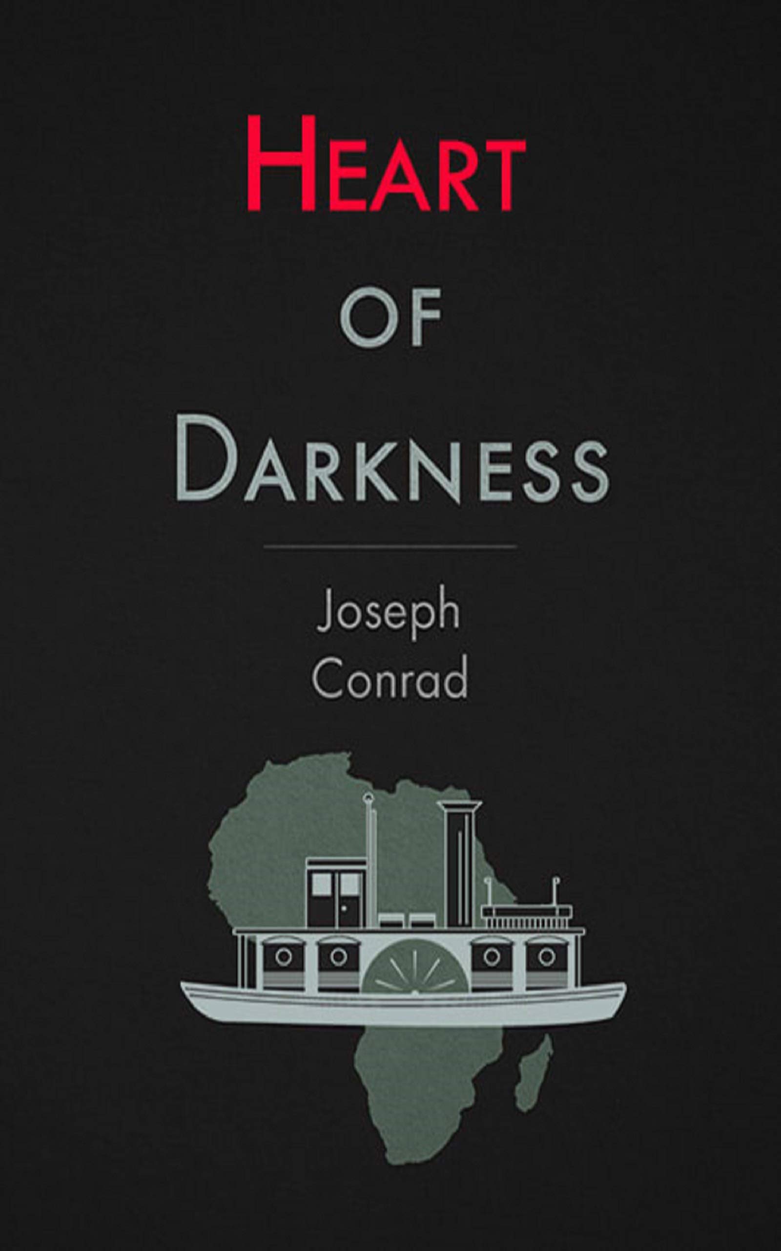 Heart of Darkness (annotated): by Joseph Conrad by Joseph Conrad ...