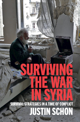 Surviving the War in Syria: Survival Strategies in a Time of Conflict ...