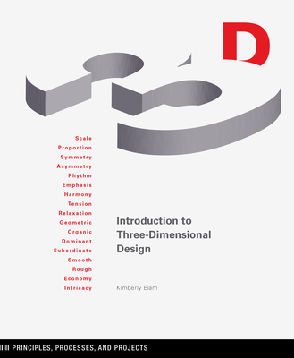 Introduction to Three-Dimensional Design: Principles, Processes, and ...